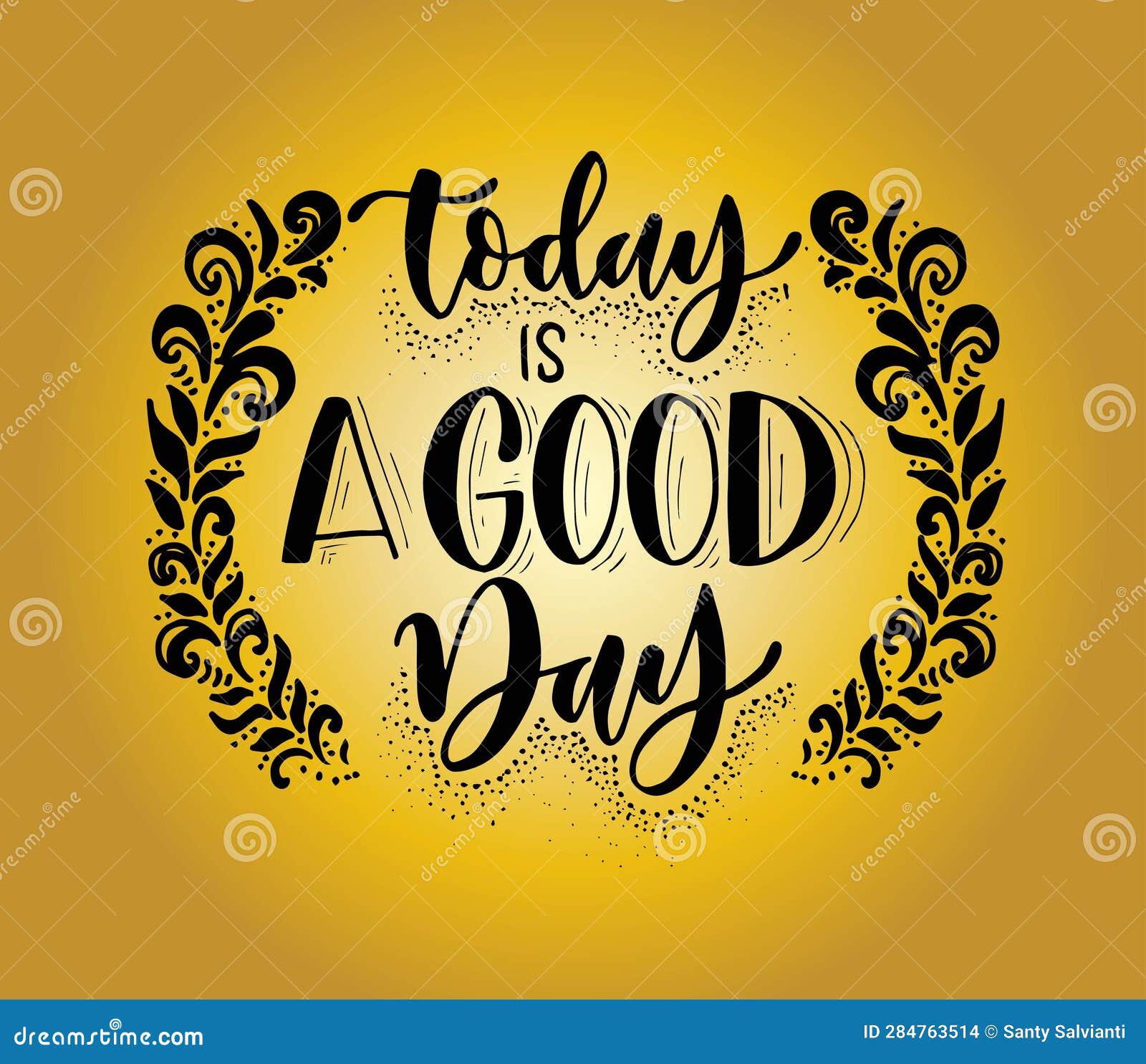 Today is a Good Day - Hand Lettering Positive Quote, Vector ...