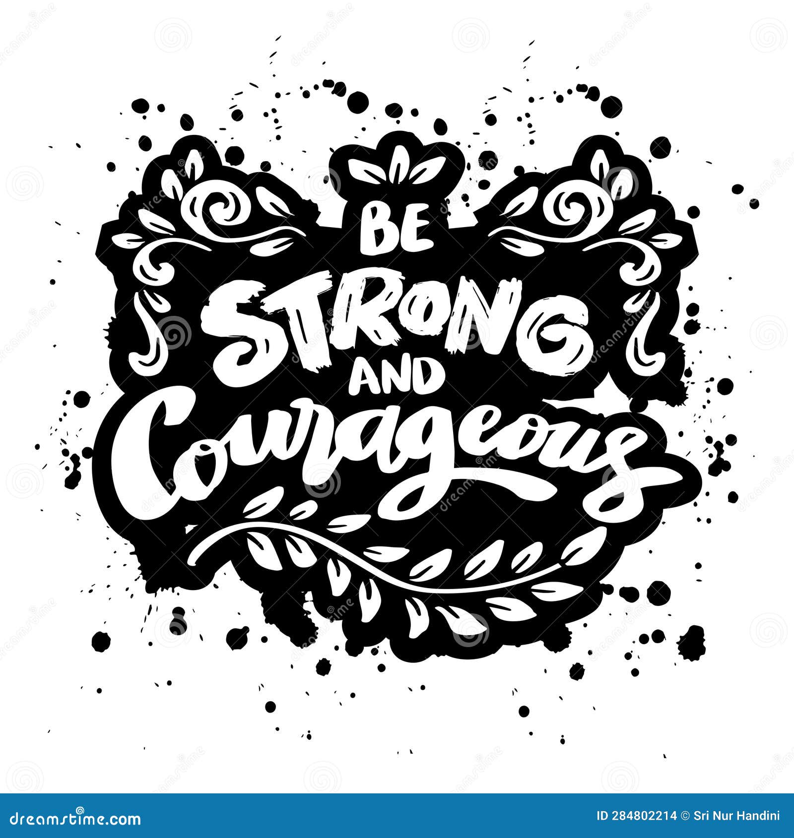 Be Strong and Courageous Hand Lettering. Stock Vector - Illustration of ...
