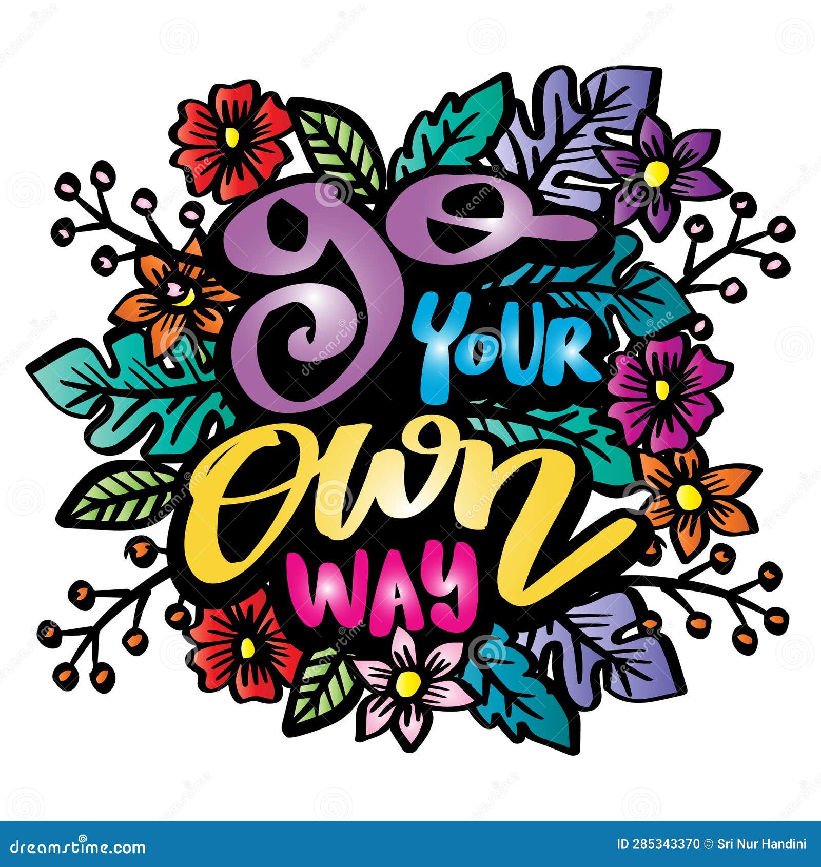 Go Your Own Way, Hand Lettering. Stock Illustration - Illustration of ...