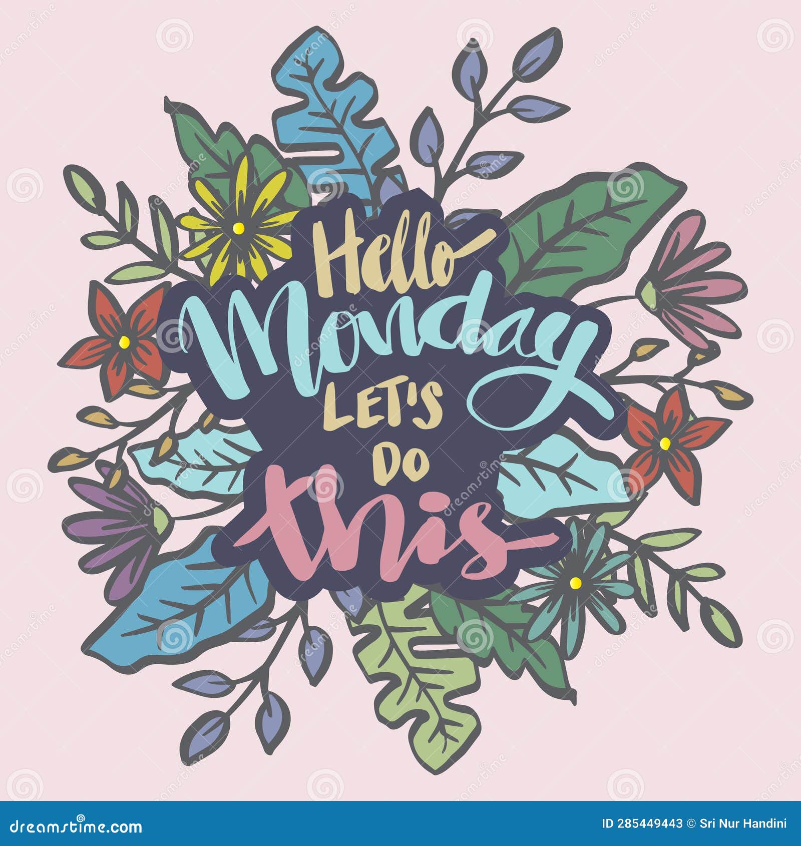 Hello Monday Let S Do this, Hand Lettering. Stock Vector - Illustration ...