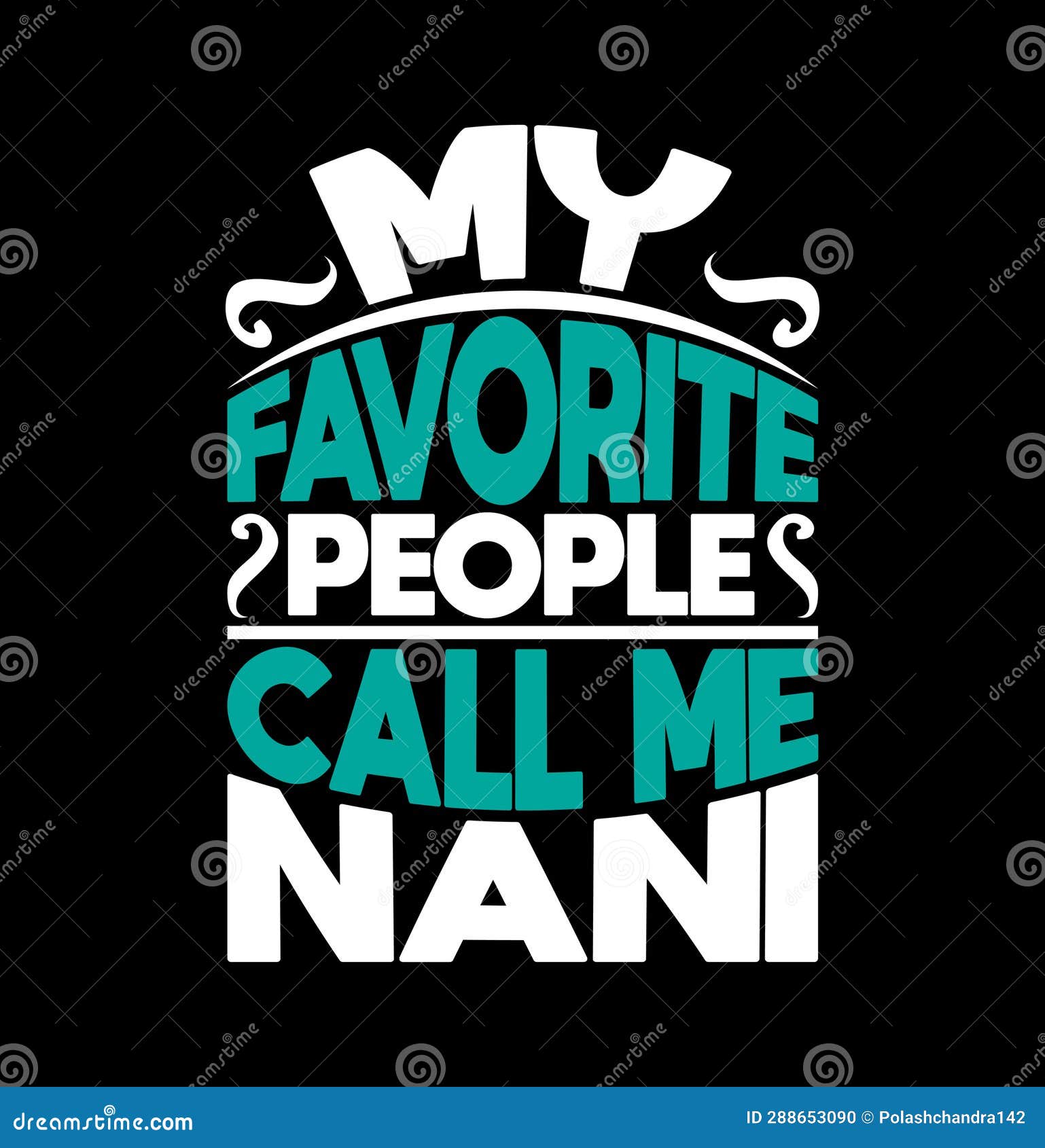 My Favorite People Call Me Nani Tee Greeting Apparel Nani Quote ...