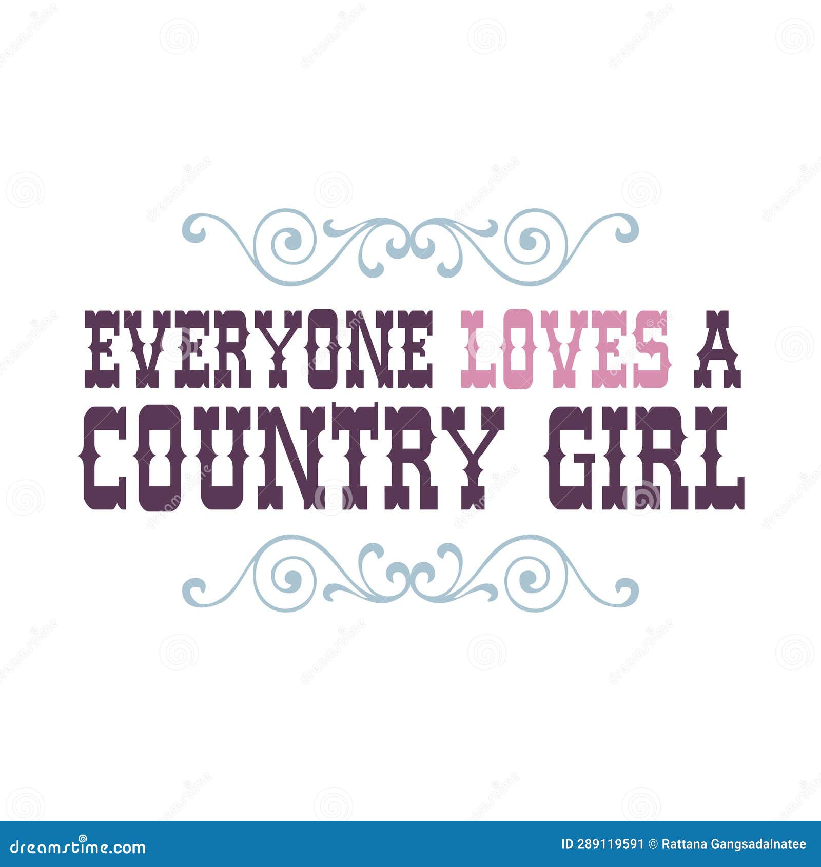 Everyone Loves a Country Girl, Graphic Design Print T-shirts Fashion ...
