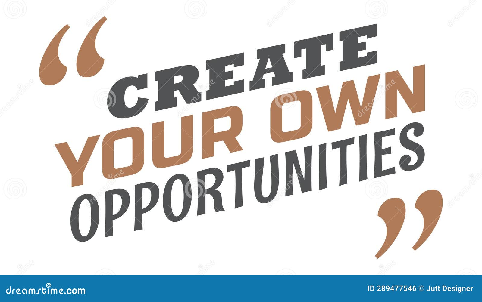 Create Your Own Opportunities Stock Illustration - Illustration of ...