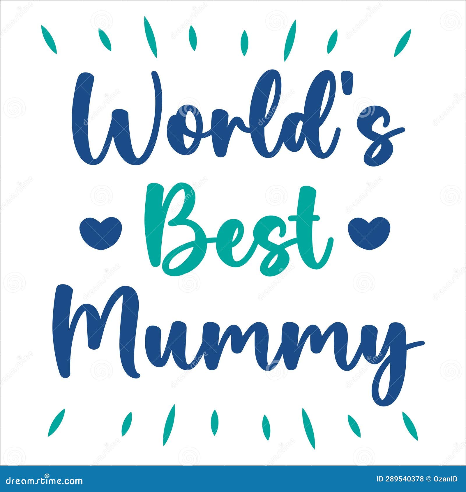 World S Best Mummy. Mothers Day Lettering Typography Stock Vector ...