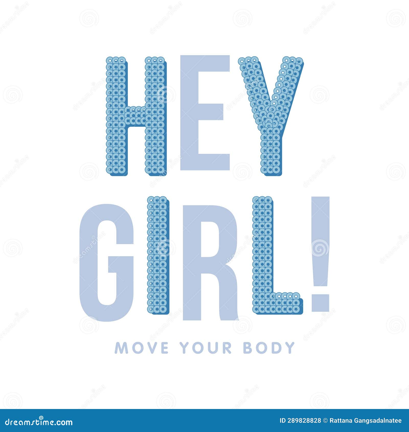 HEY GIRL! MOVE YOUR BODY, Illustration Lettering Stock Illustration ...