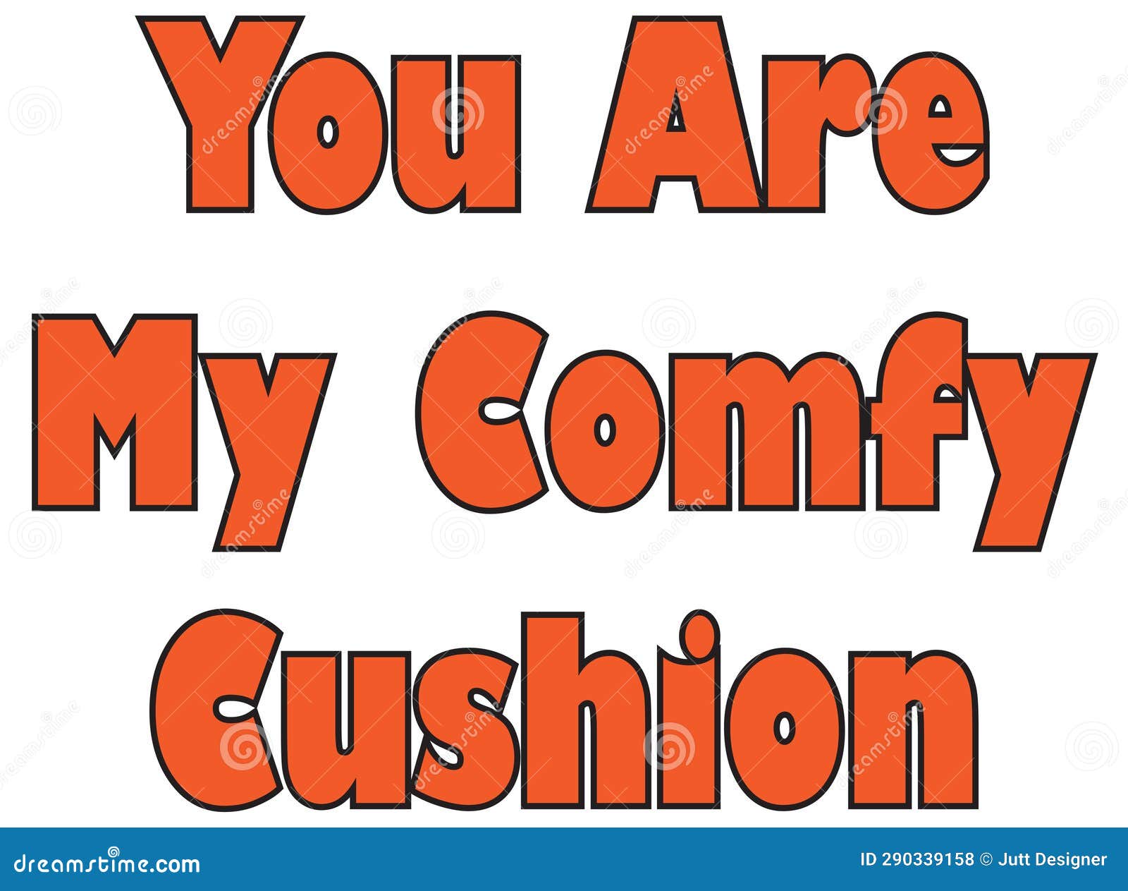 You are my comfy cushion stock illustration. Illustration of wife ...