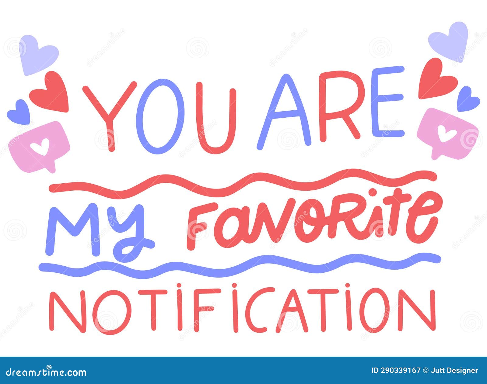 You are My Favorite Notification Stock Illustration - Illustration of ...