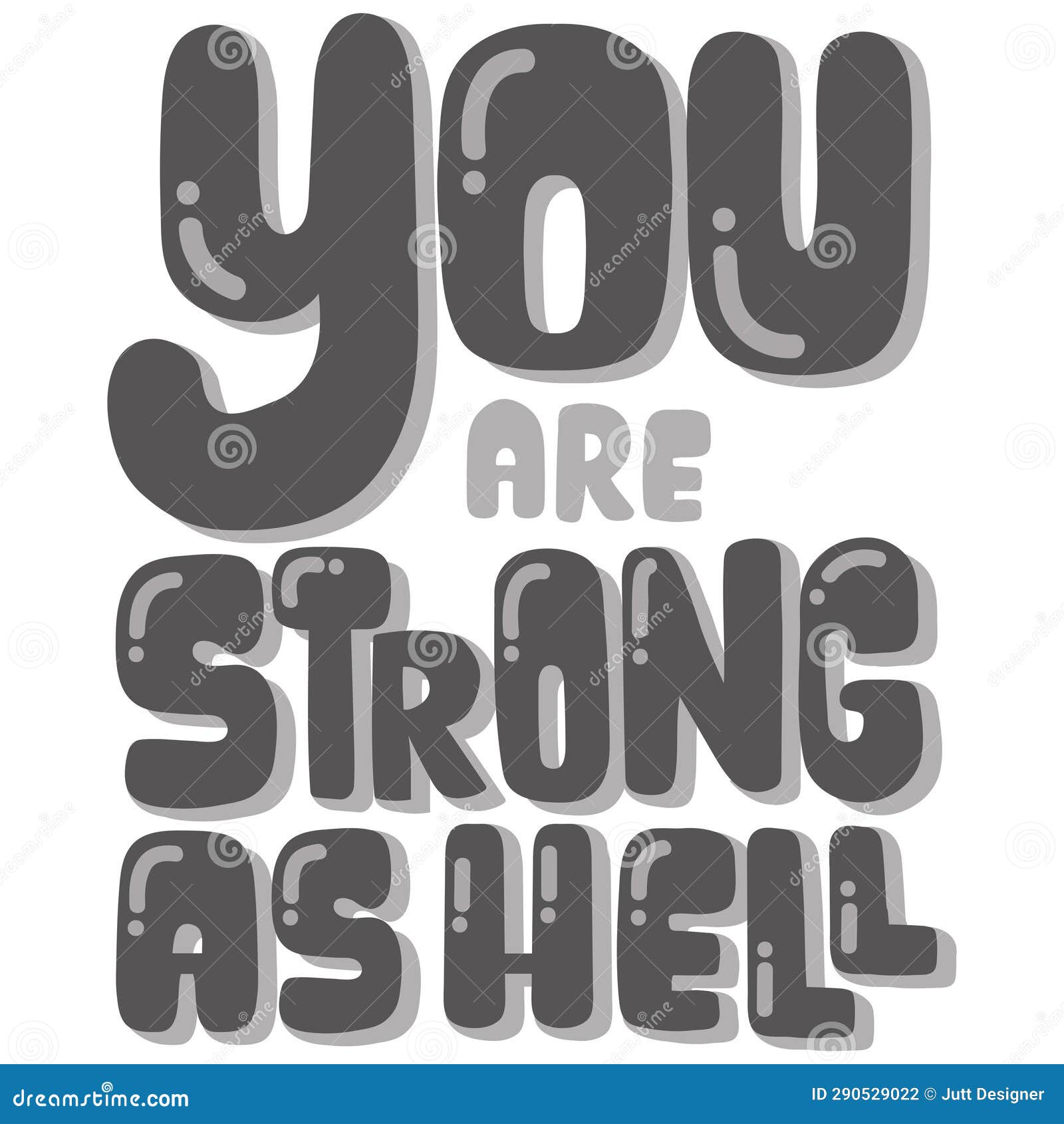 You are stronger as hell stock vector. Illustration of funny - 290529022