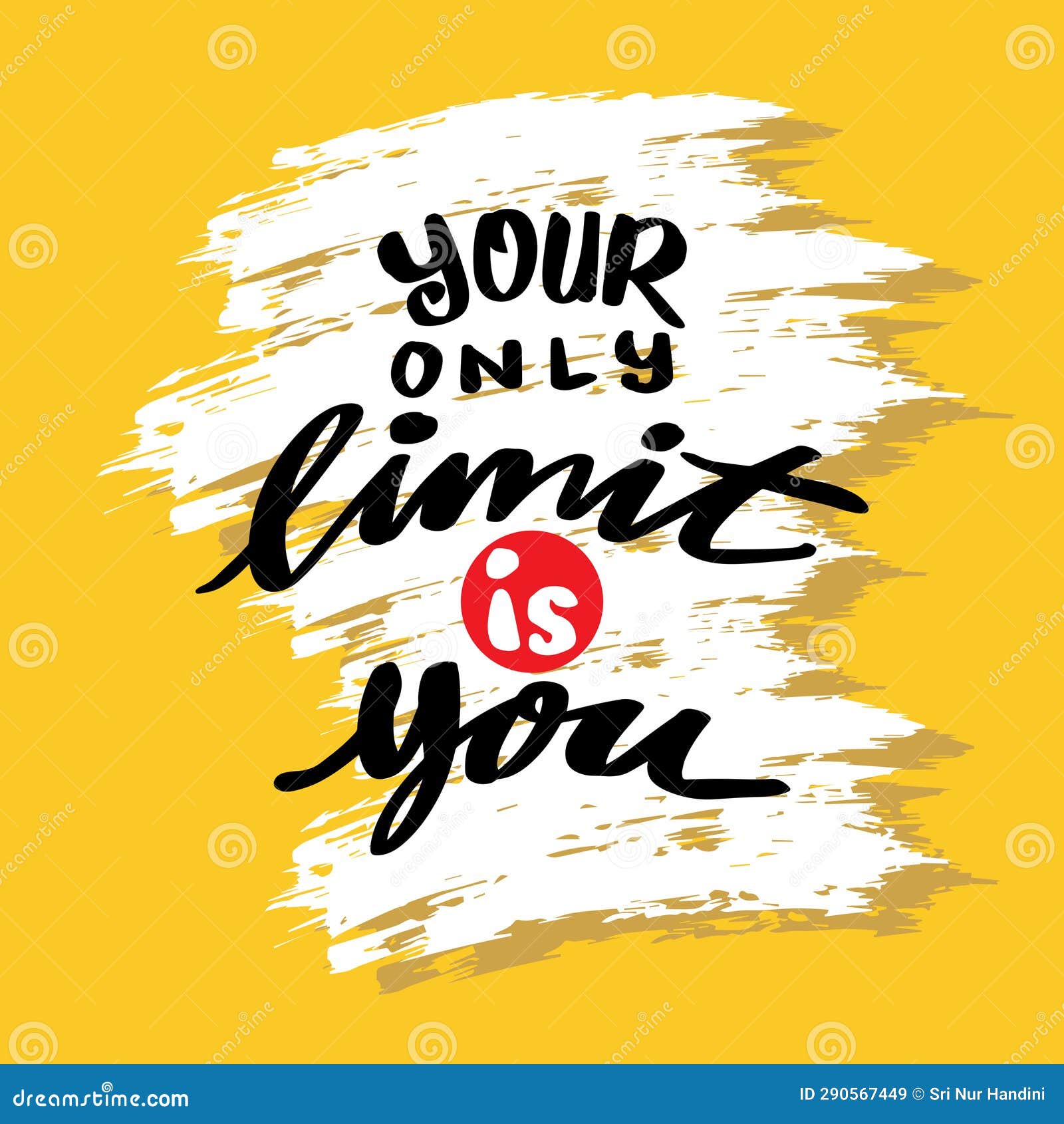 Your only Limit is You, Hand Lettering. Stock Illustration ...