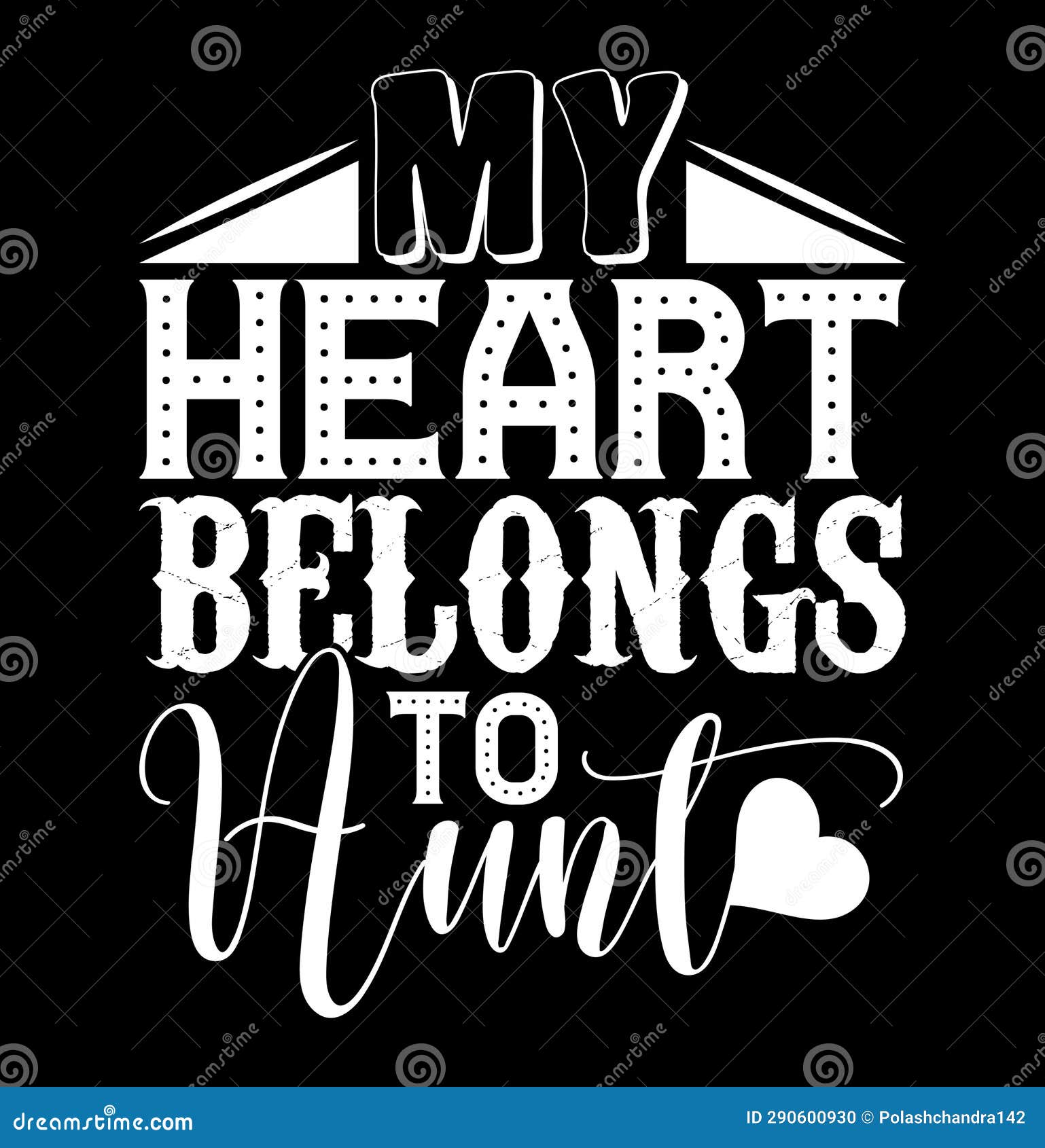 My Heart Belongs To Aunt Lettering Design, Aunt Lover Illustration ...