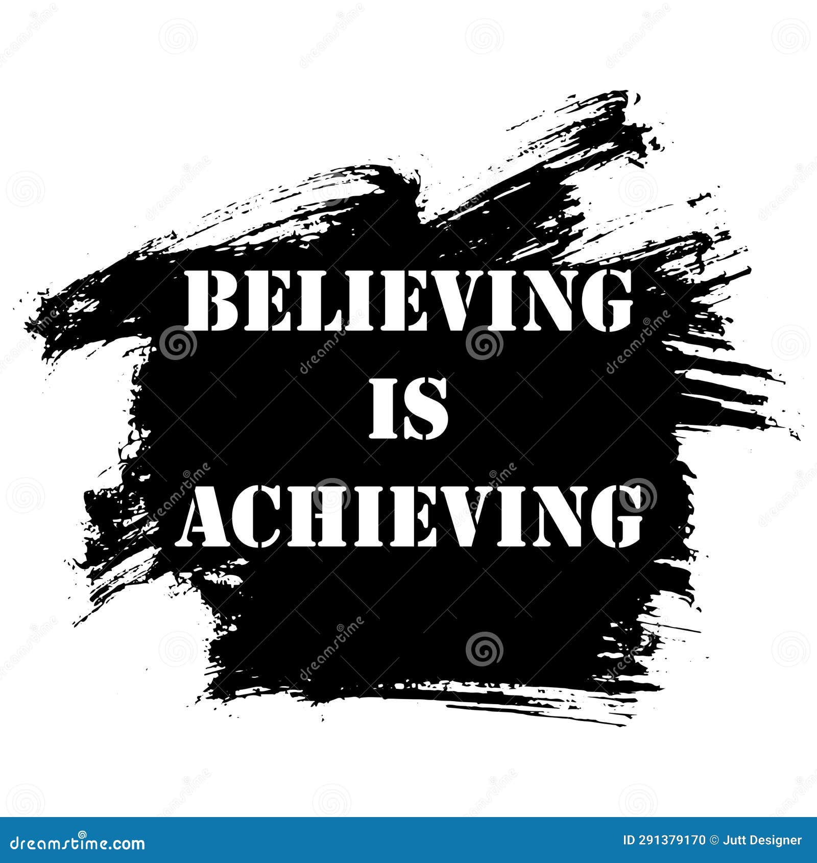 Believing is achieving stock vector. Illustration of inspirational - 291379170