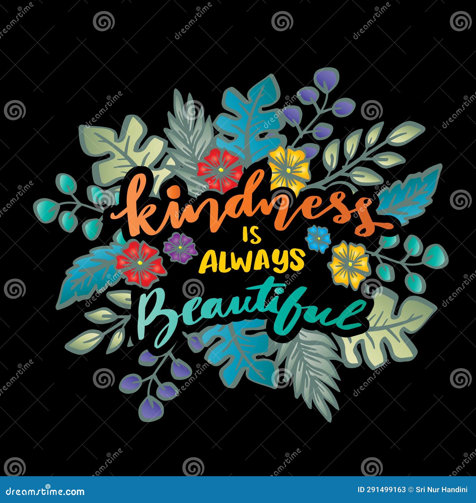 Kindness is always Beautiful, Hand Lettering. Stock Illustration ...