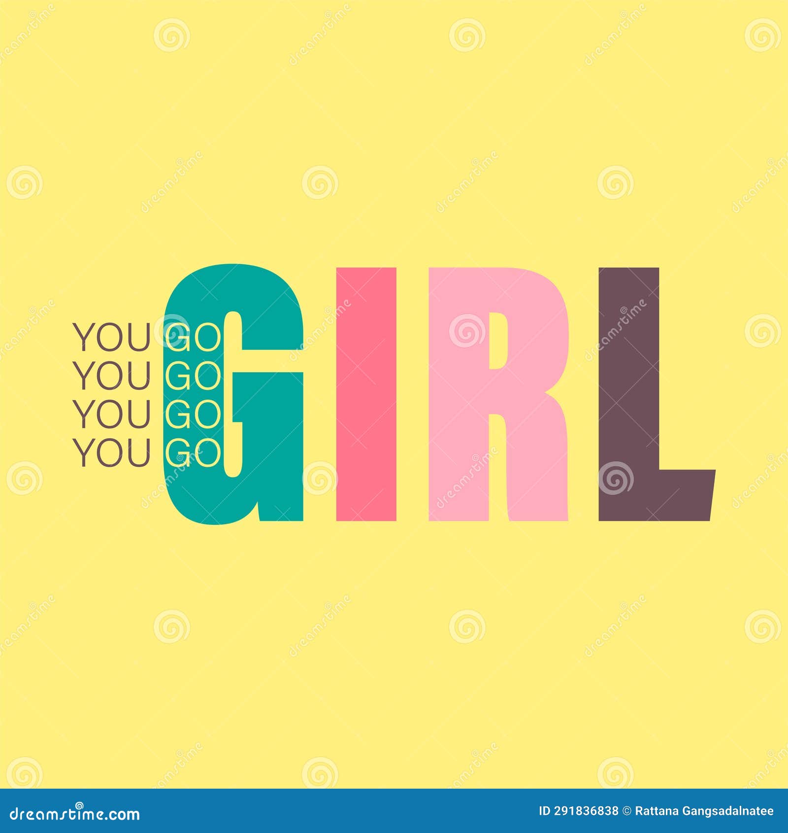 YOU GO GIRL Colorful, Graphic Design Print Stock Vector - Illustration ...