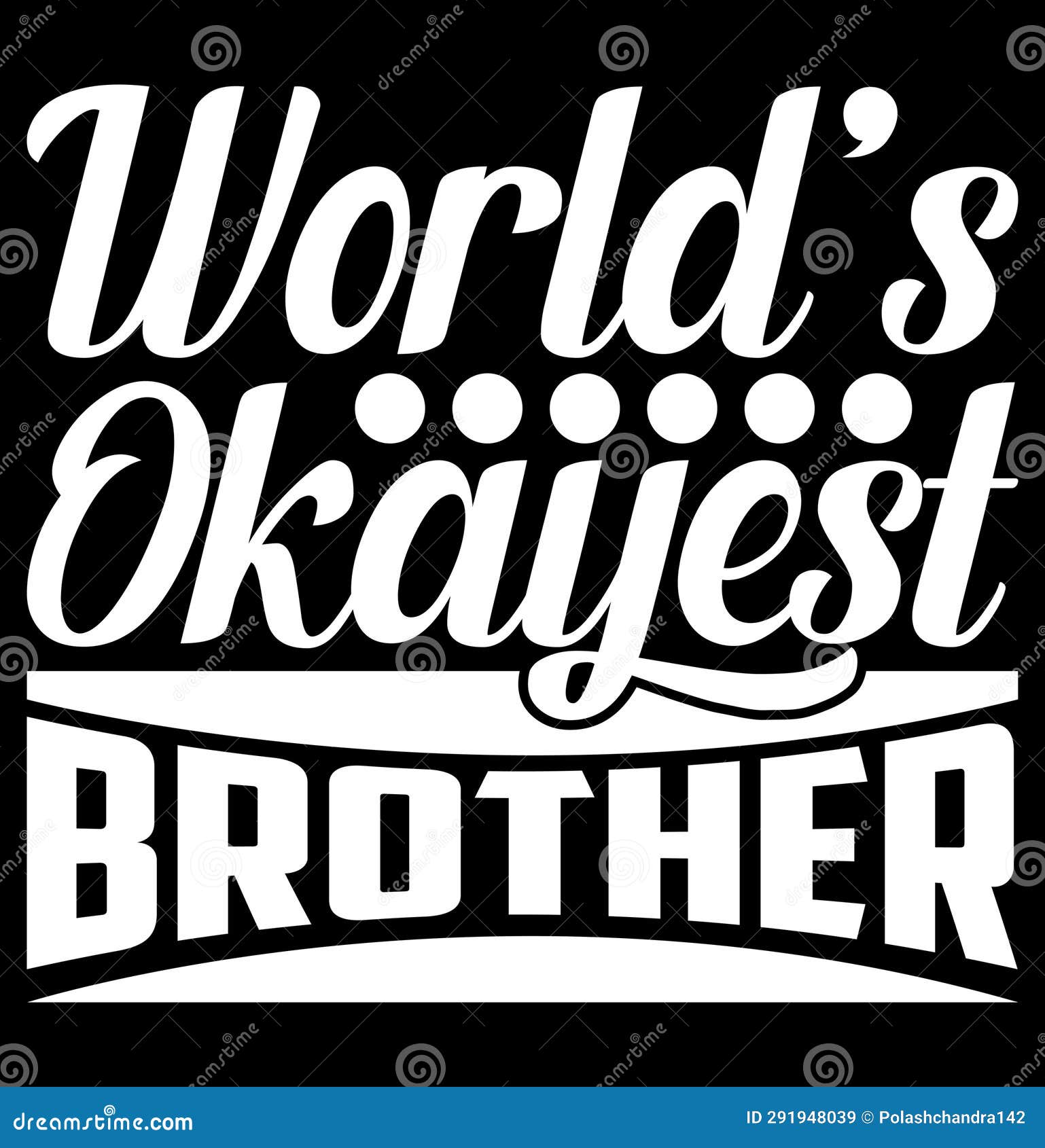 World’s Okayest Brother, Best Friend Big Brother, Birthday Ever Brother ...