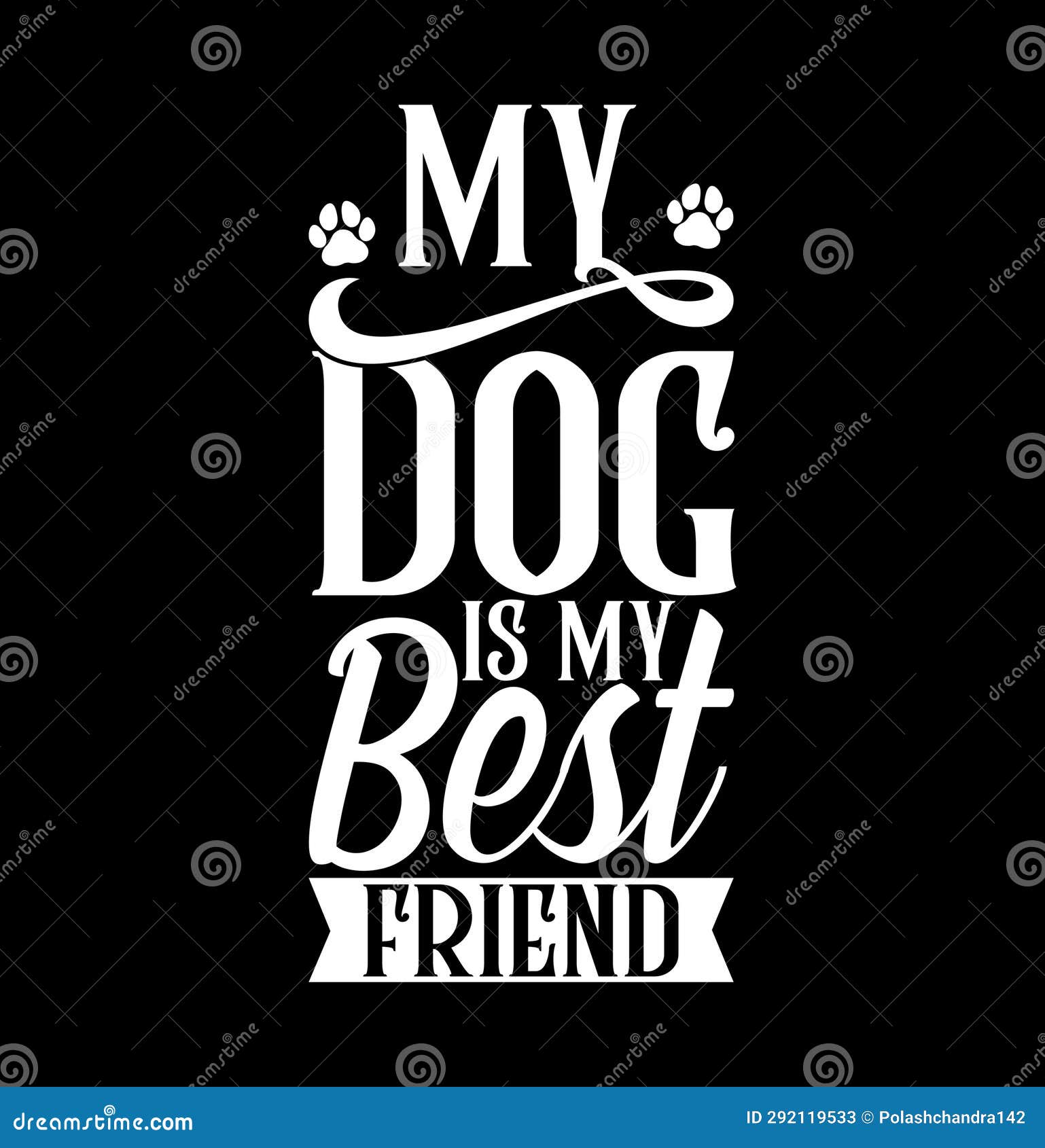 My Dog is My Best Friend, Cute Dog Pets Lover Dog Greeting Template ...