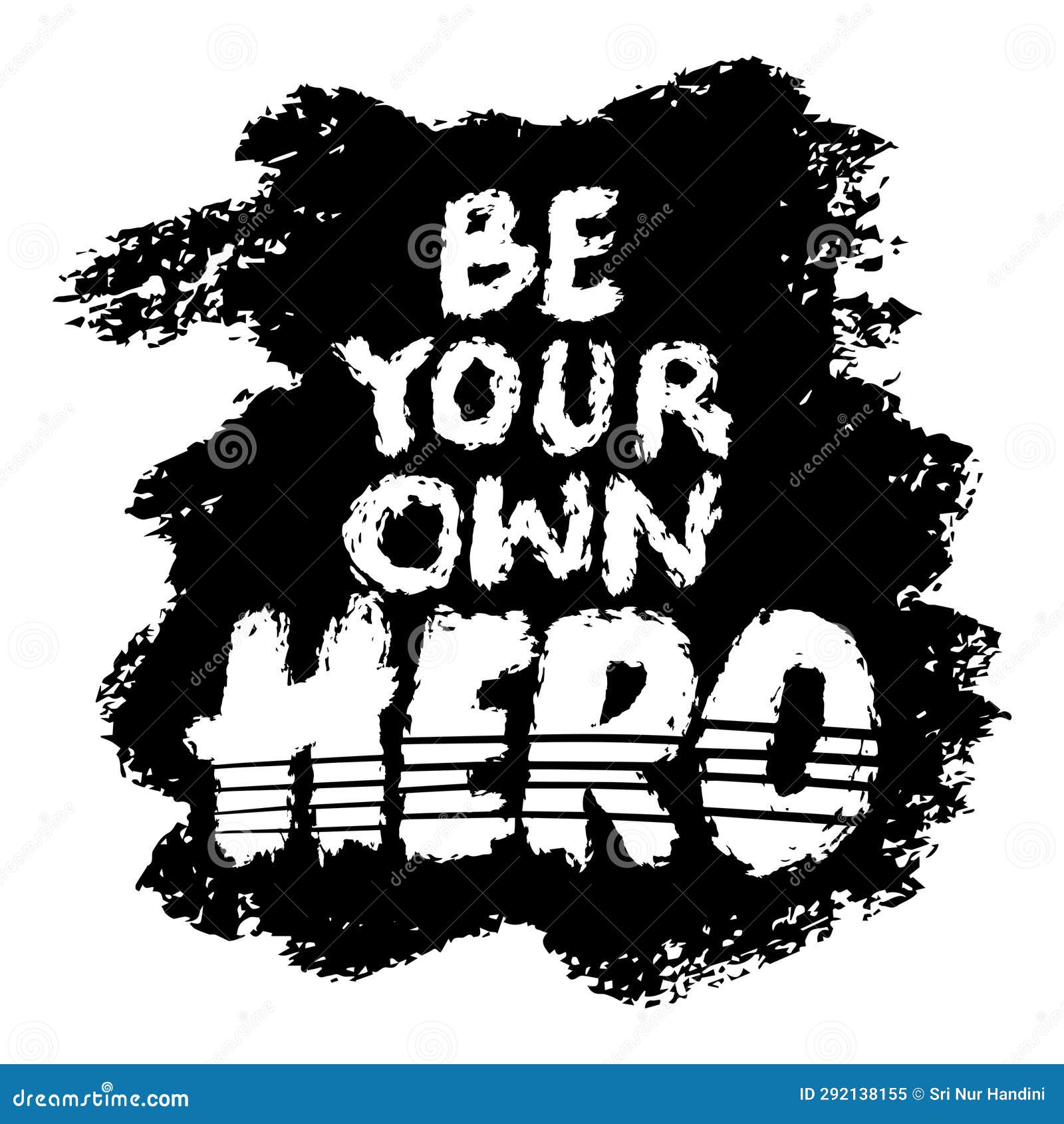 Be Your Own Hero. Inspirational Quote. Hand Drawn Typography Poster ...