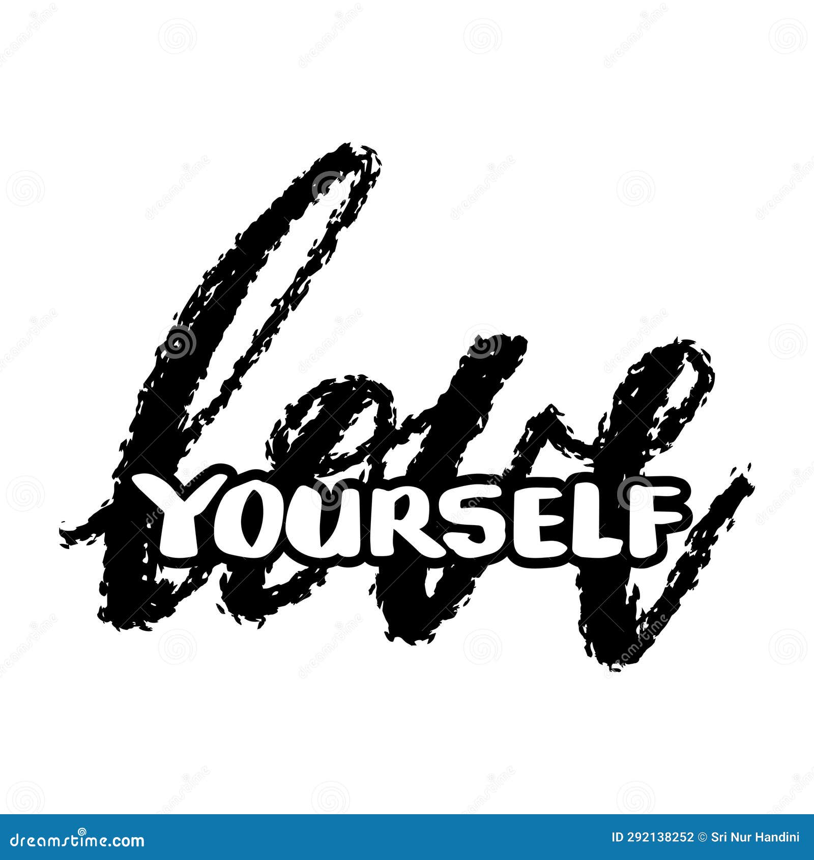 Love Yourself, Hand Lettering with Grunge Style. Poster Motivational ...