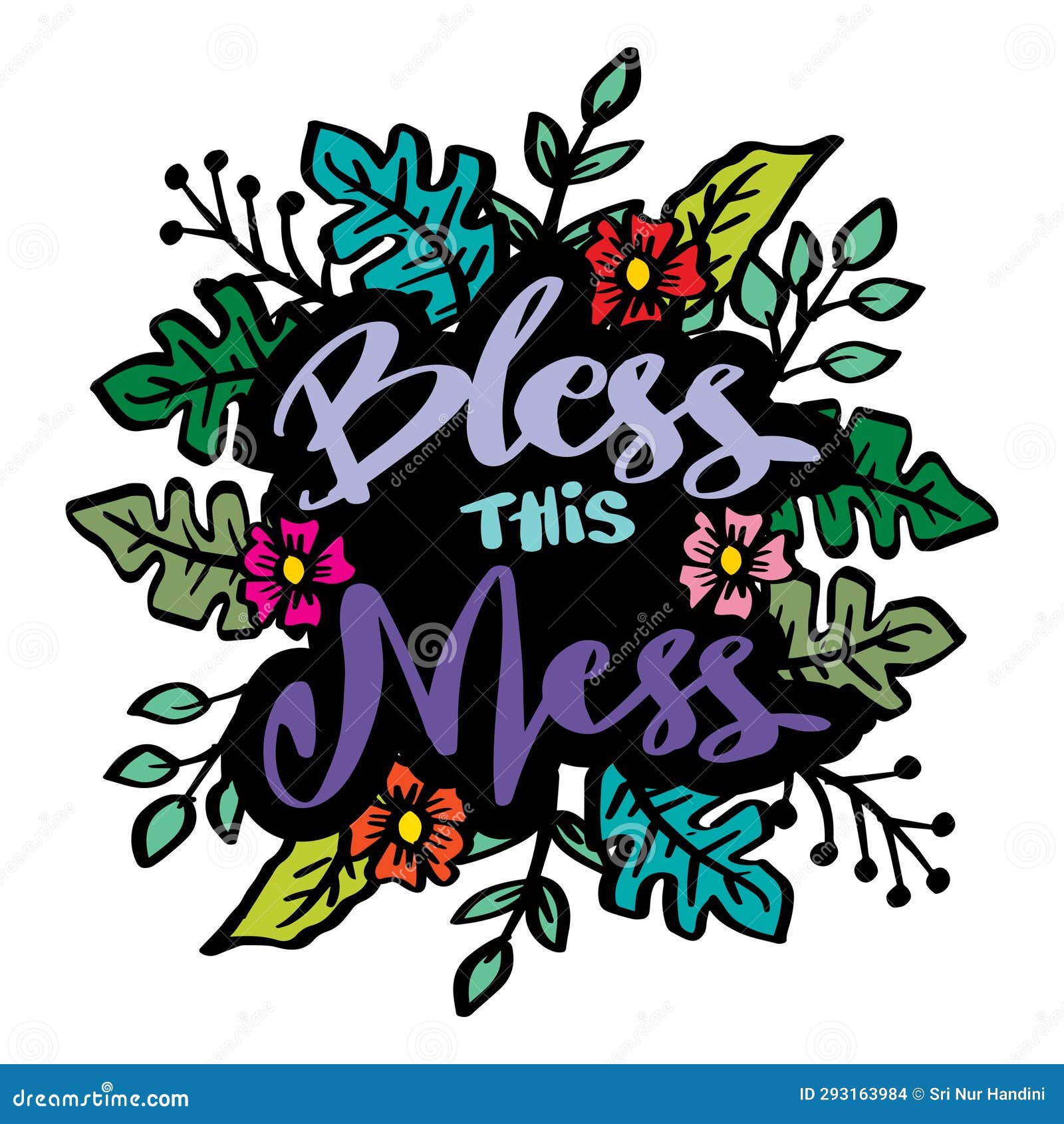 Bless this Mess. Hand Drawn Lettering with Floral Elements Stock Vector ...