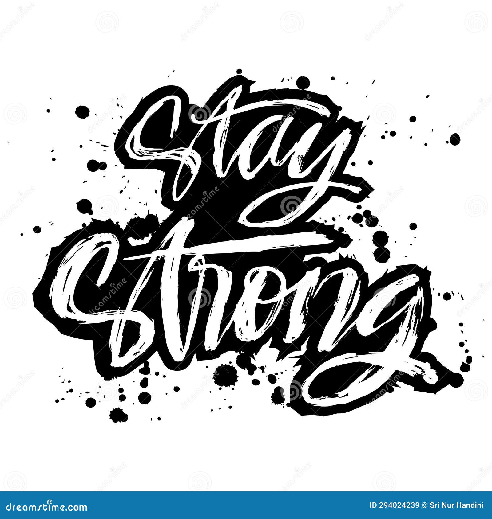 Stay Strong. Inspirational Quote. Hand Drawn Lettering Stock ...