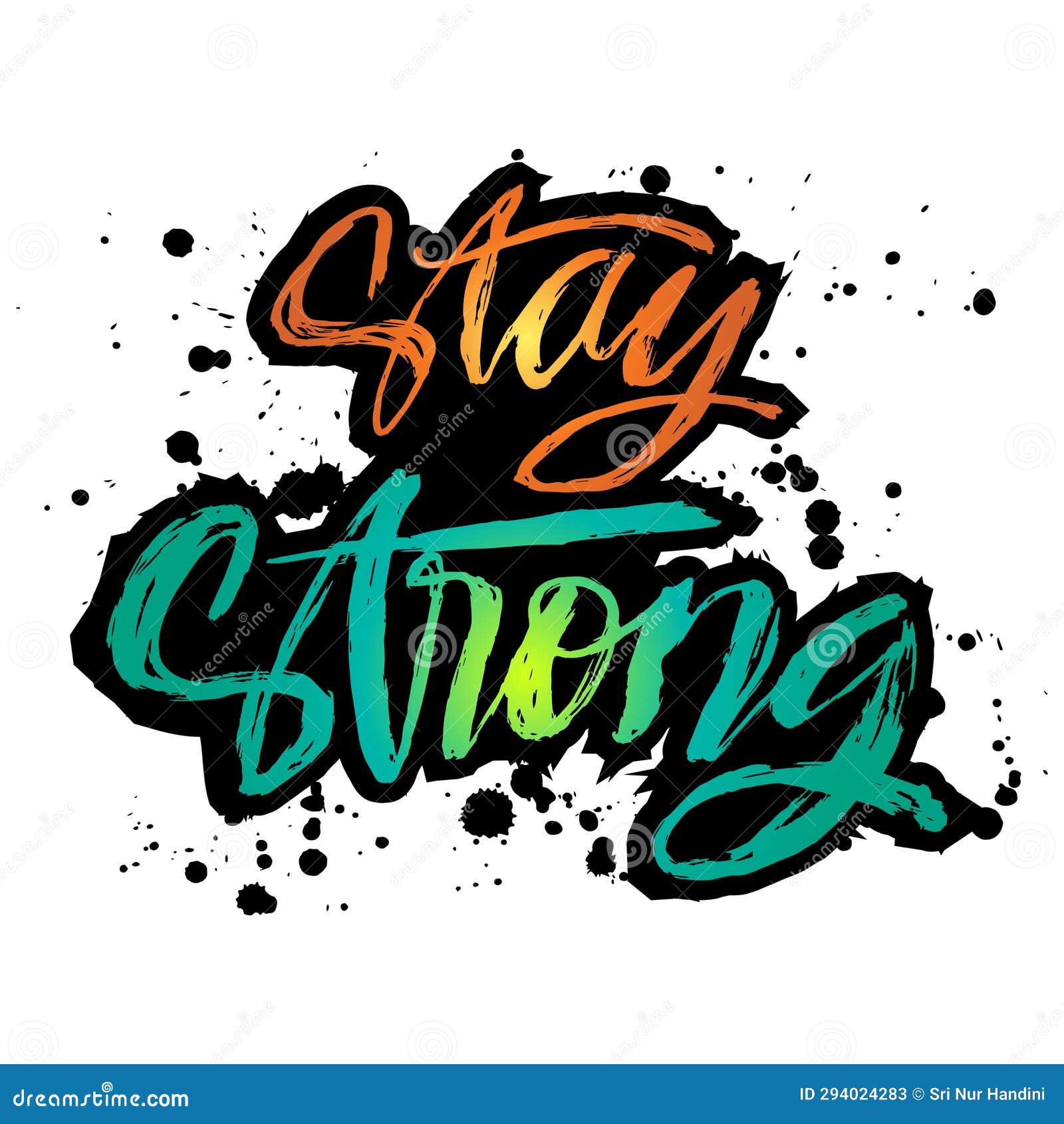 Stay Strong. Inspirational Quote. Hand Drawn Lettering Stock ...