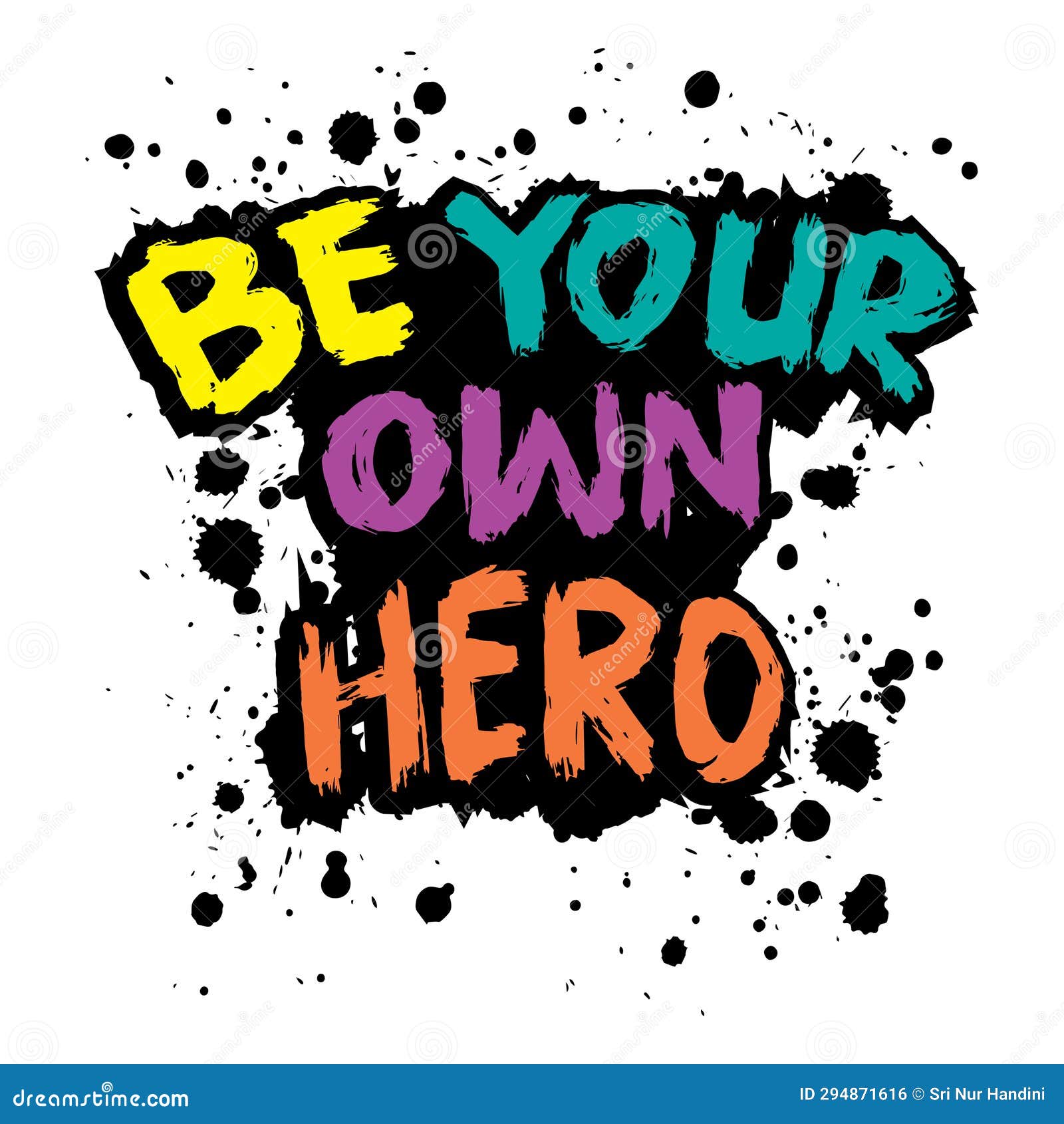 Be Your Own Hero. Inspirational Quote. Hand Drawn Lettering Stock ...