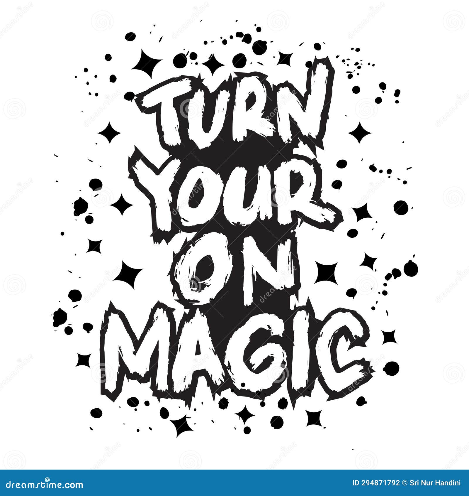 Turn Your on Magic. Inspirational Quote. Hand Drawn Lettering Stock ...