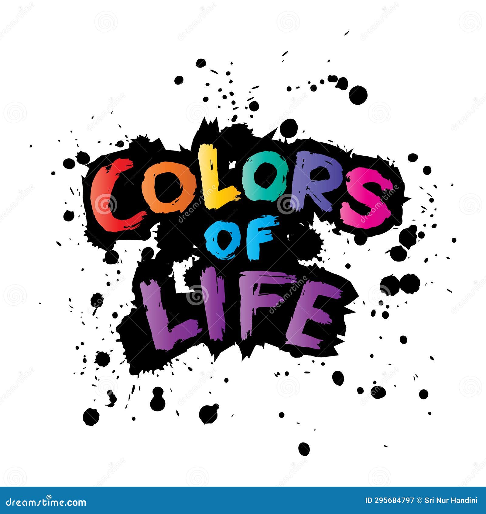 Colors of Life. Handwritten Modern Brush Lettering on Grunge Ink ...