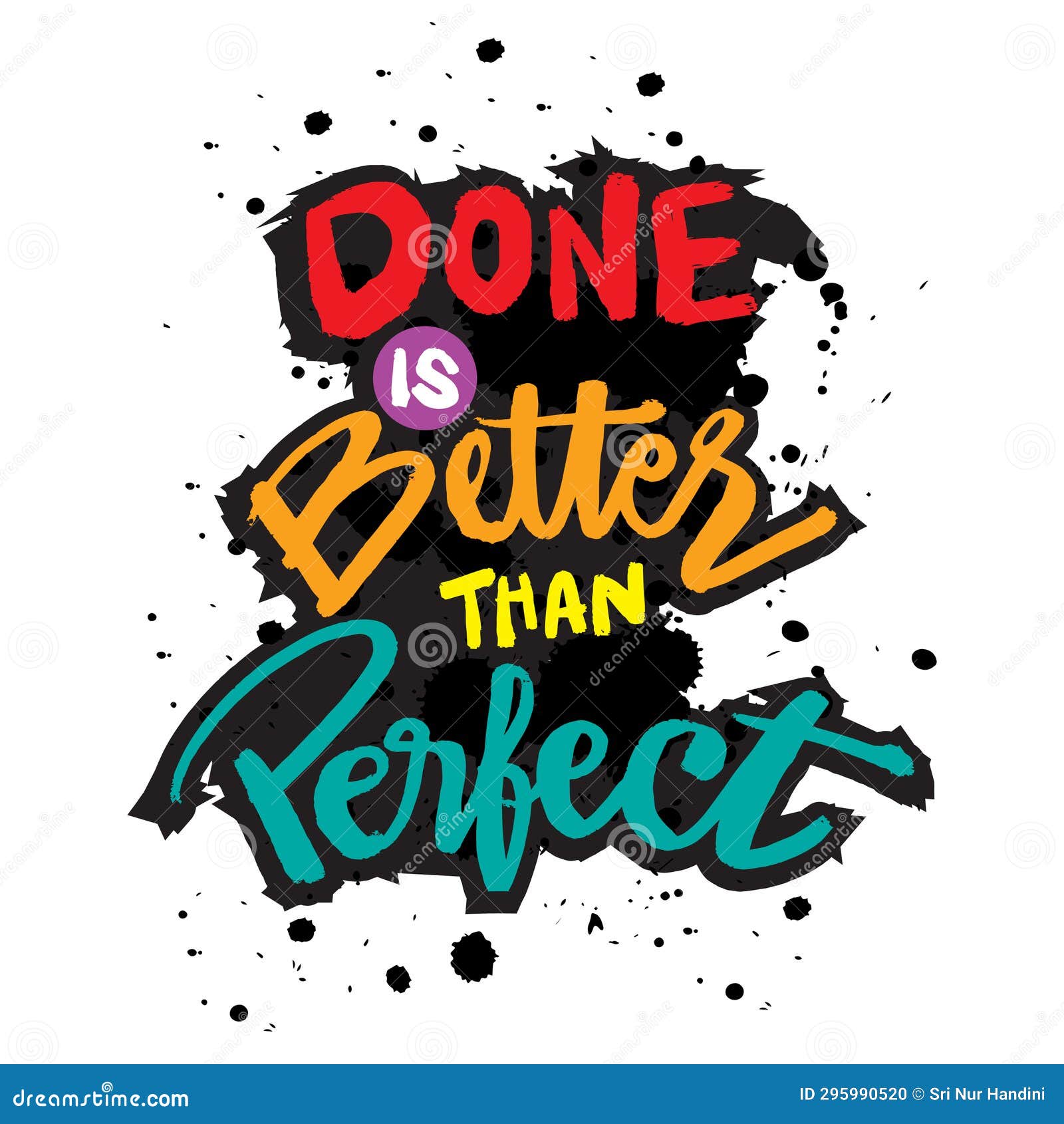 Done is Better Than Perfect. Inspirational Quote Stock Illustration ...