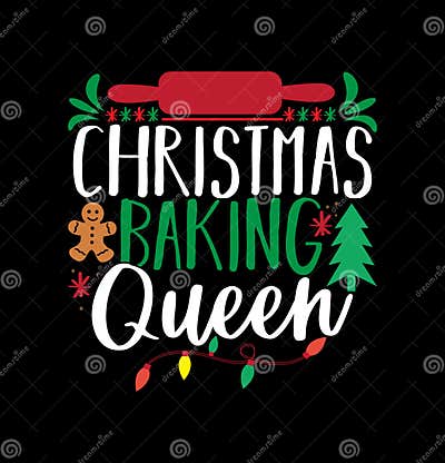 Christmas Baking Queen, Celebration Christmas Graphic, Baking Queen ...