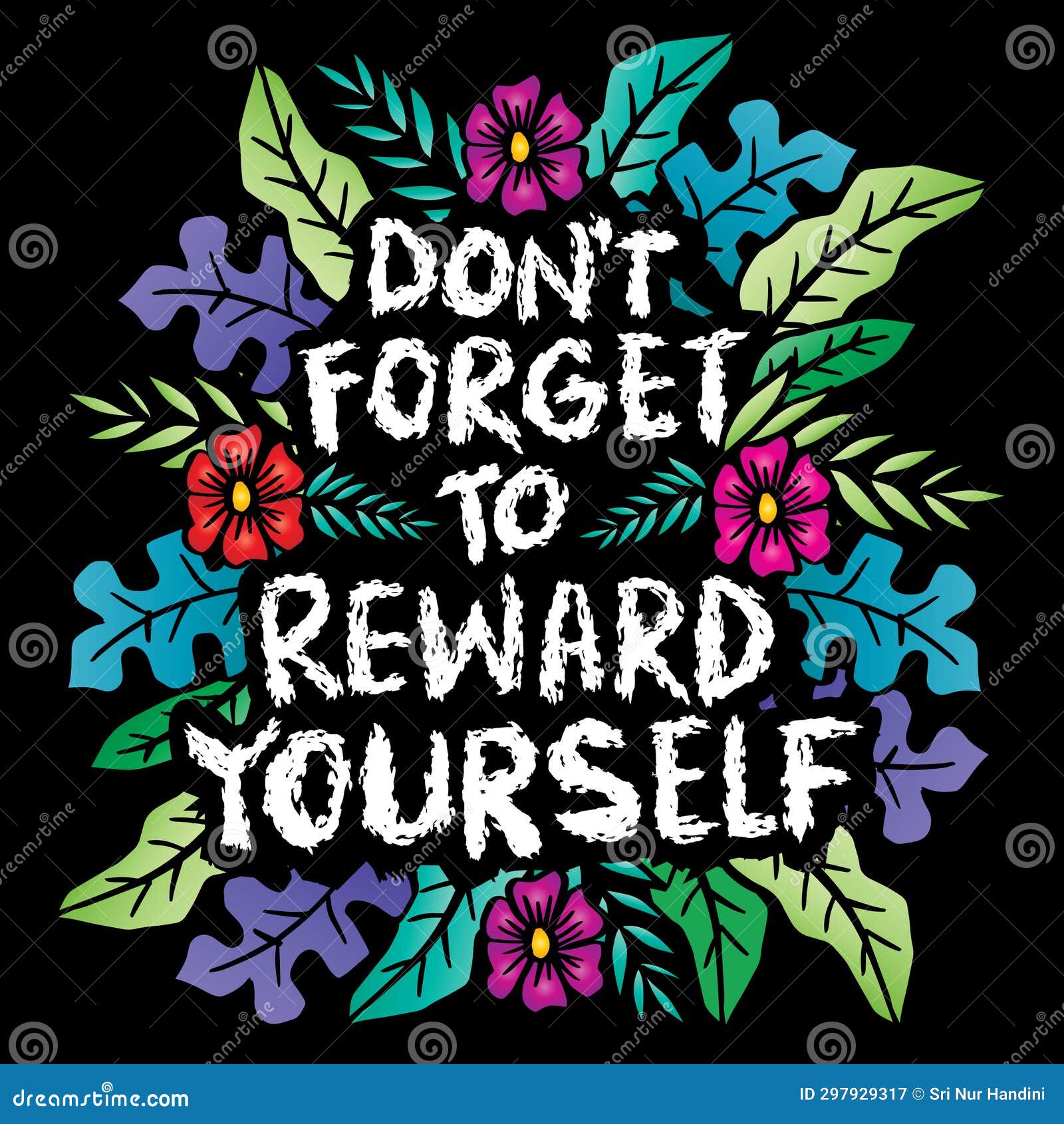 Do Not Forget To Reward Yourself. Motivational and Inspirational Quote ...