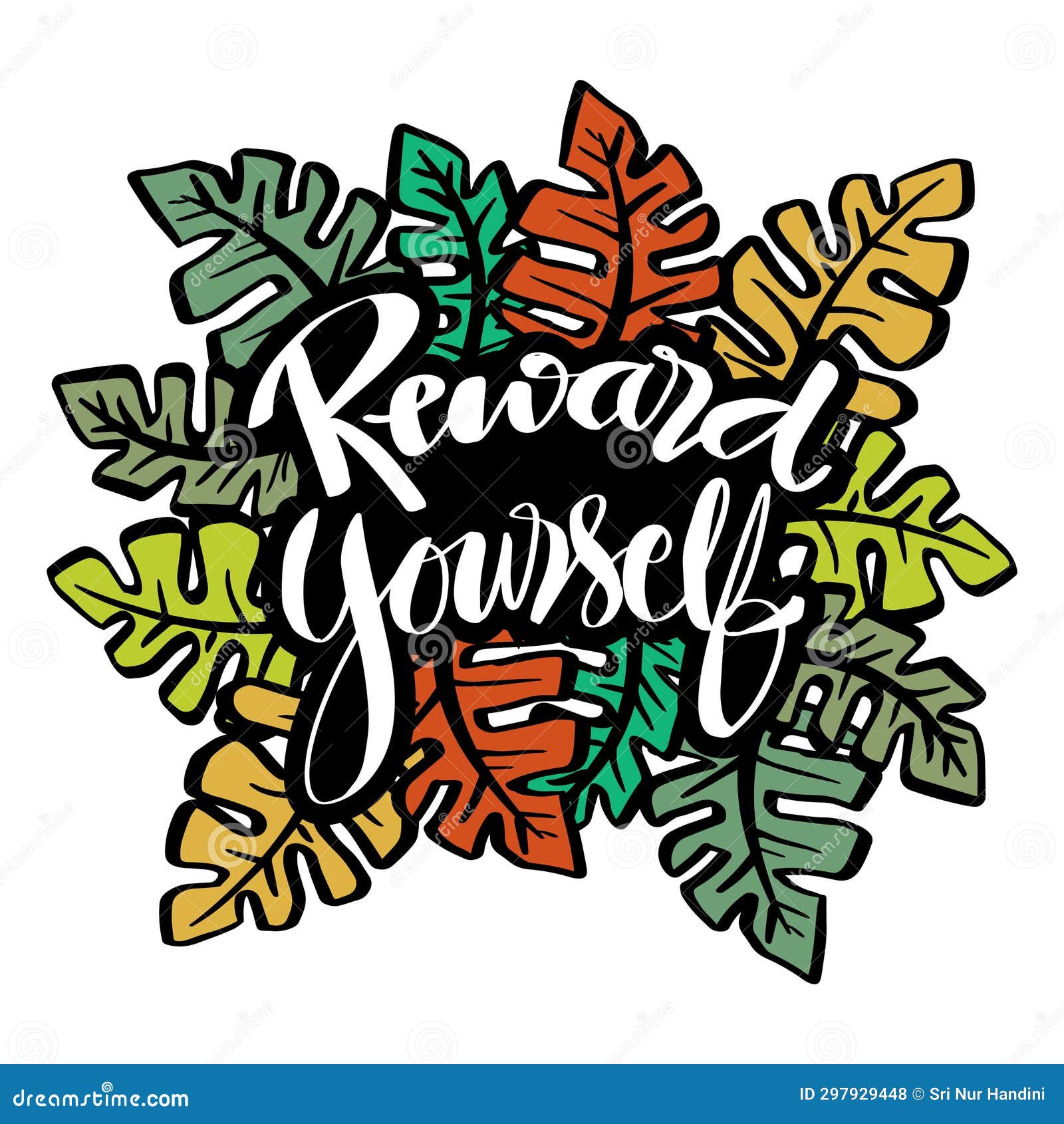 Reward Yourself. Hand Drawn Lettering with Tropical Leaves Stock ...