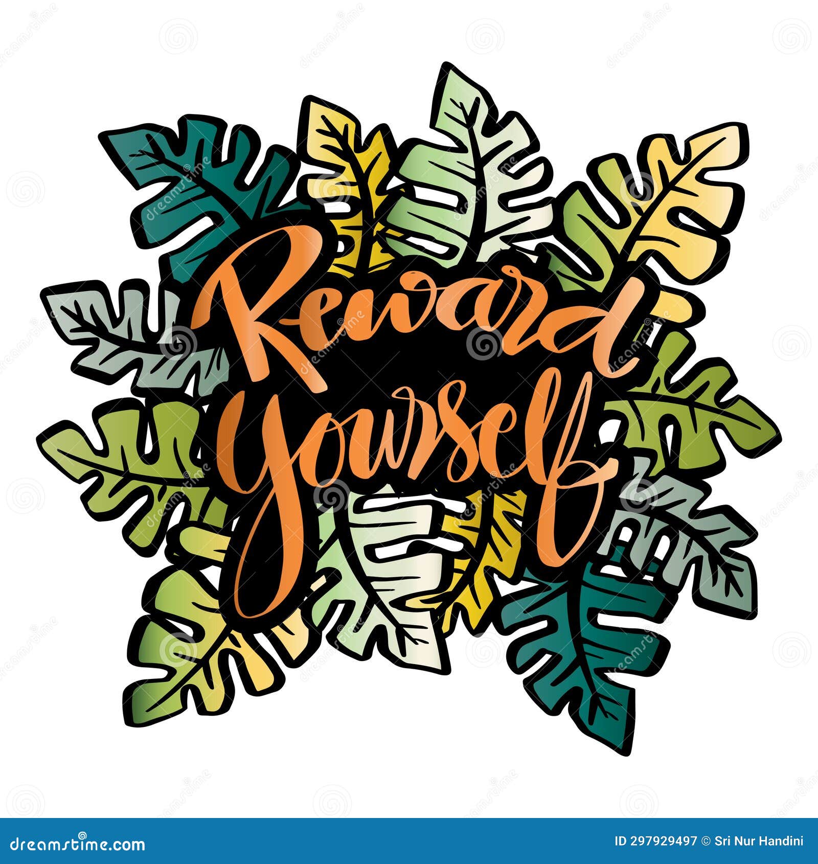 Reward Yourself. Hand Drawn Lettering with Tropical Leaves Stock ...