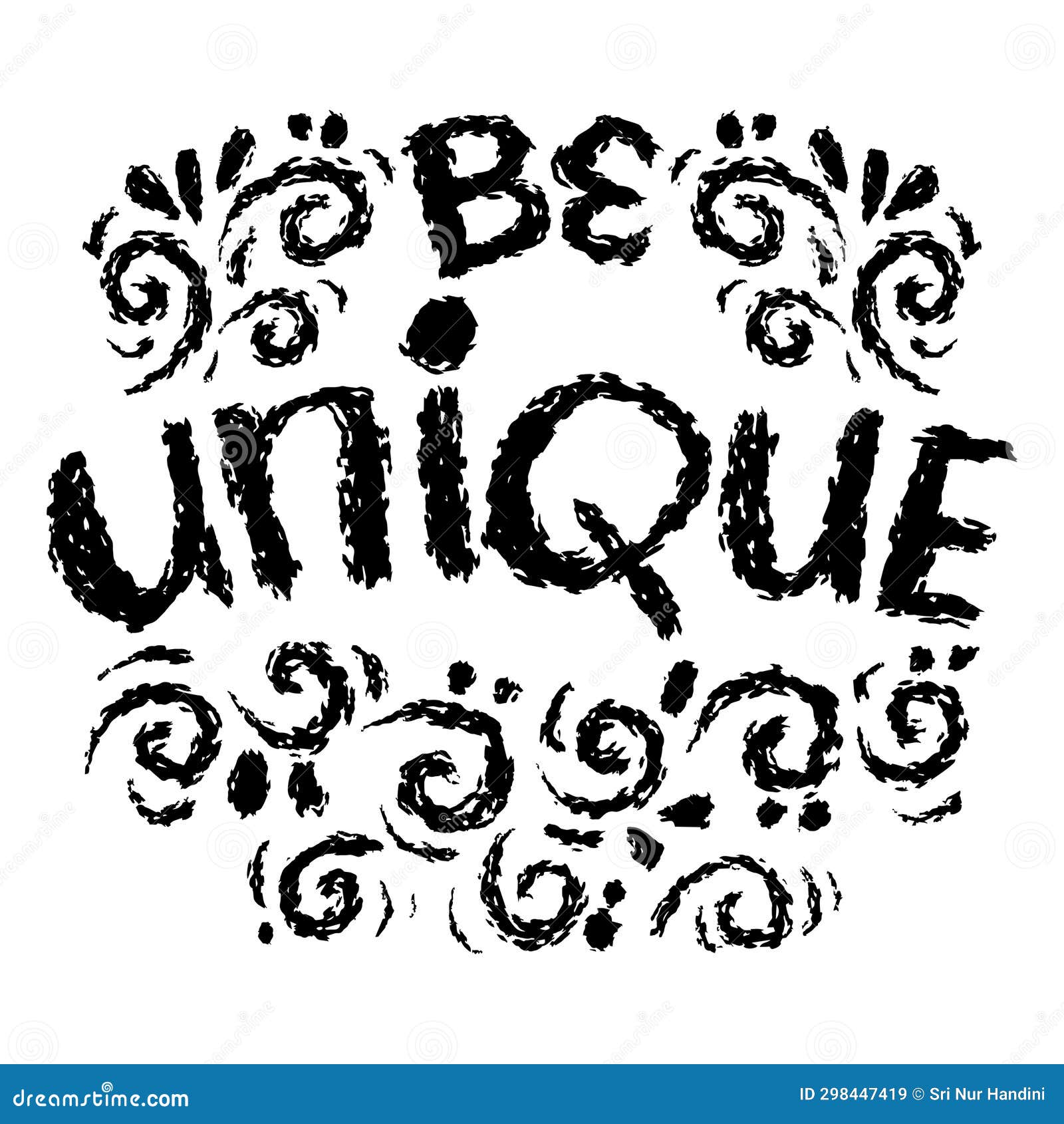 Be Unique. Inspirational Motivational Quote. Hand Drawn Typography ...
