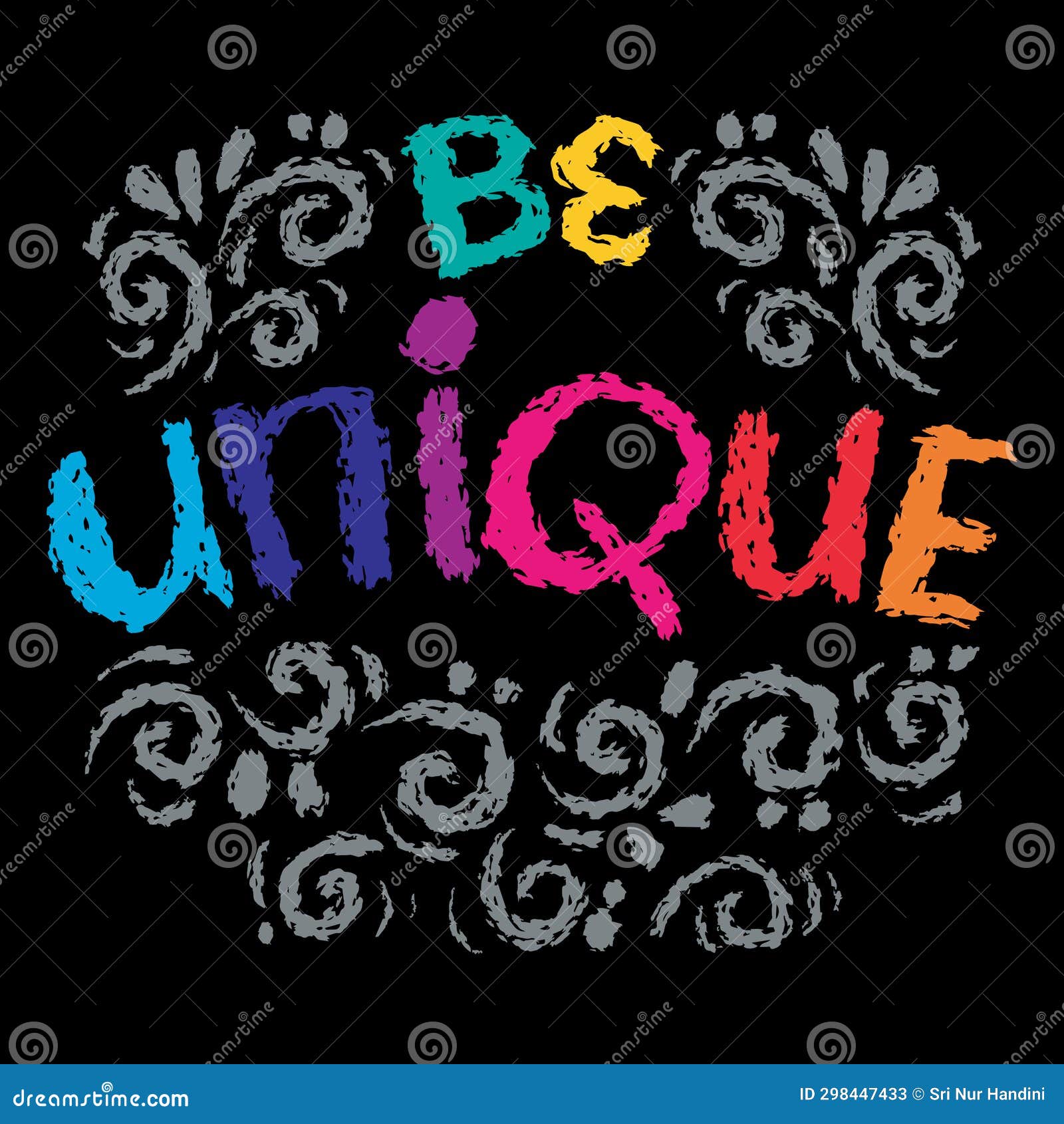 Be Unique. Inspirational Motivational Quote. Hand Drawn Typography ...
