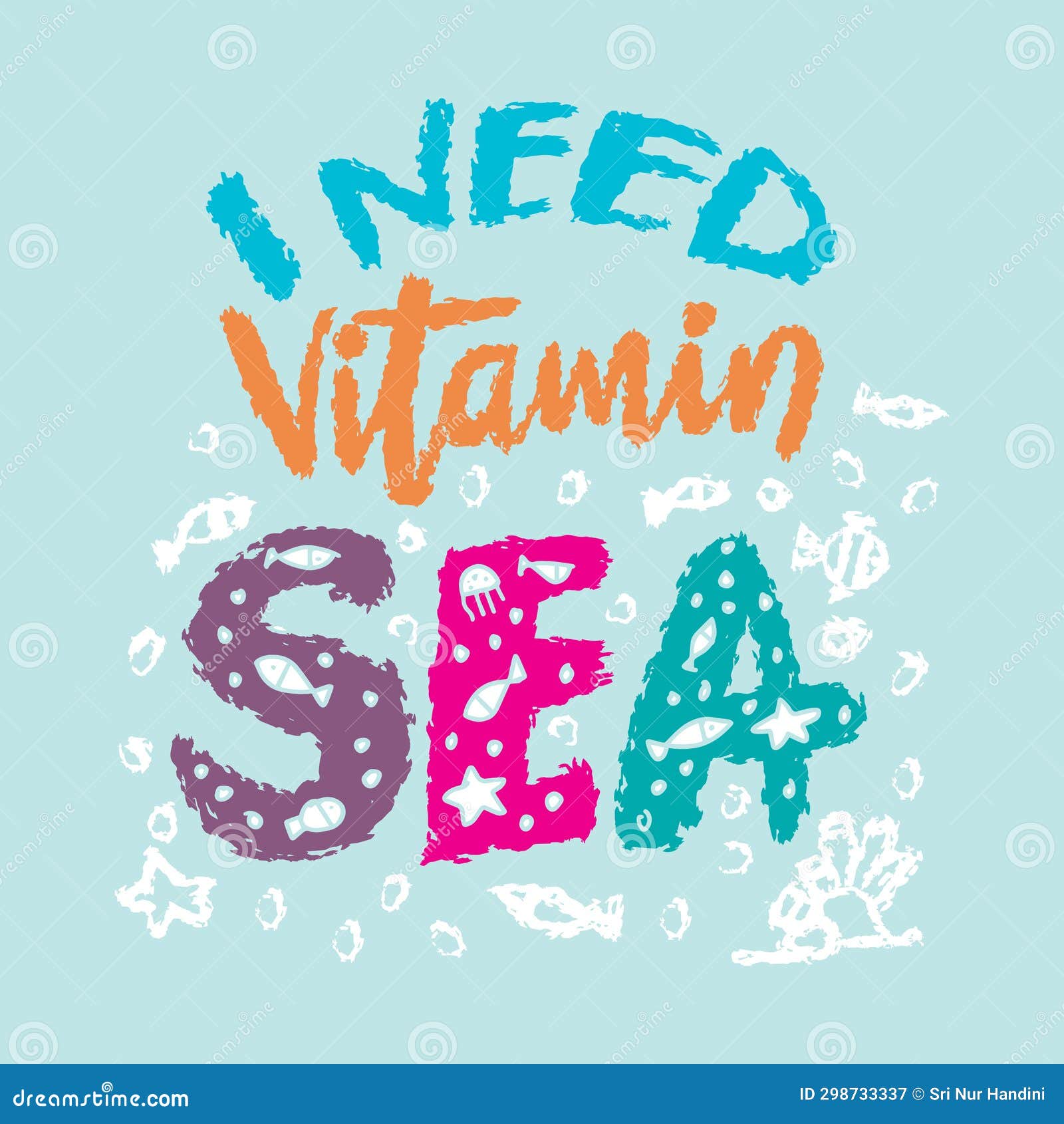 I Need Vitamin Sea. Vector Hand Drawn Lettering Stock Illustration ...