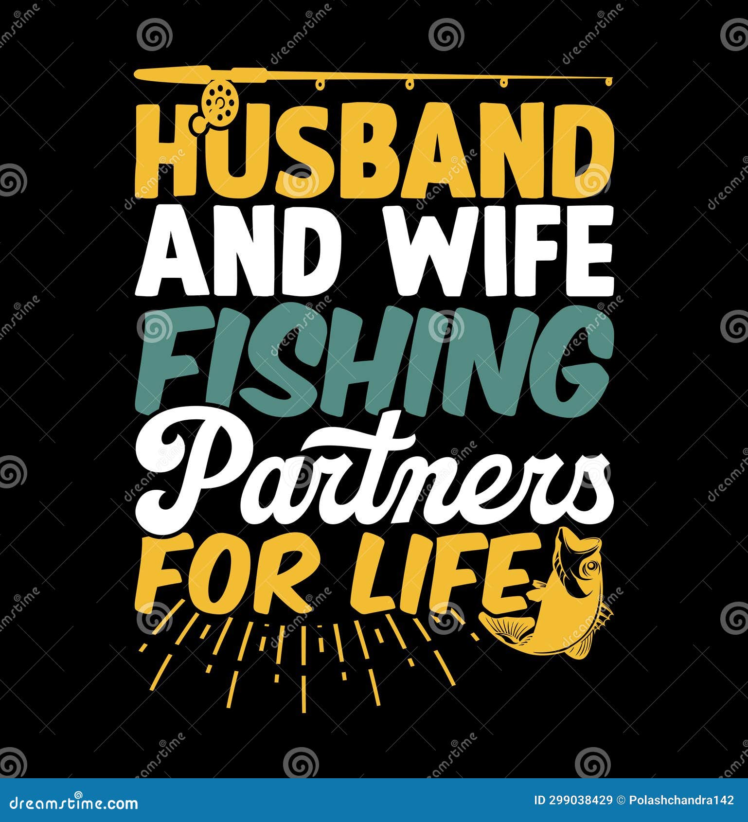 Husband and Wife Fishing Partners for Life, Inspire Saying Fishing ...