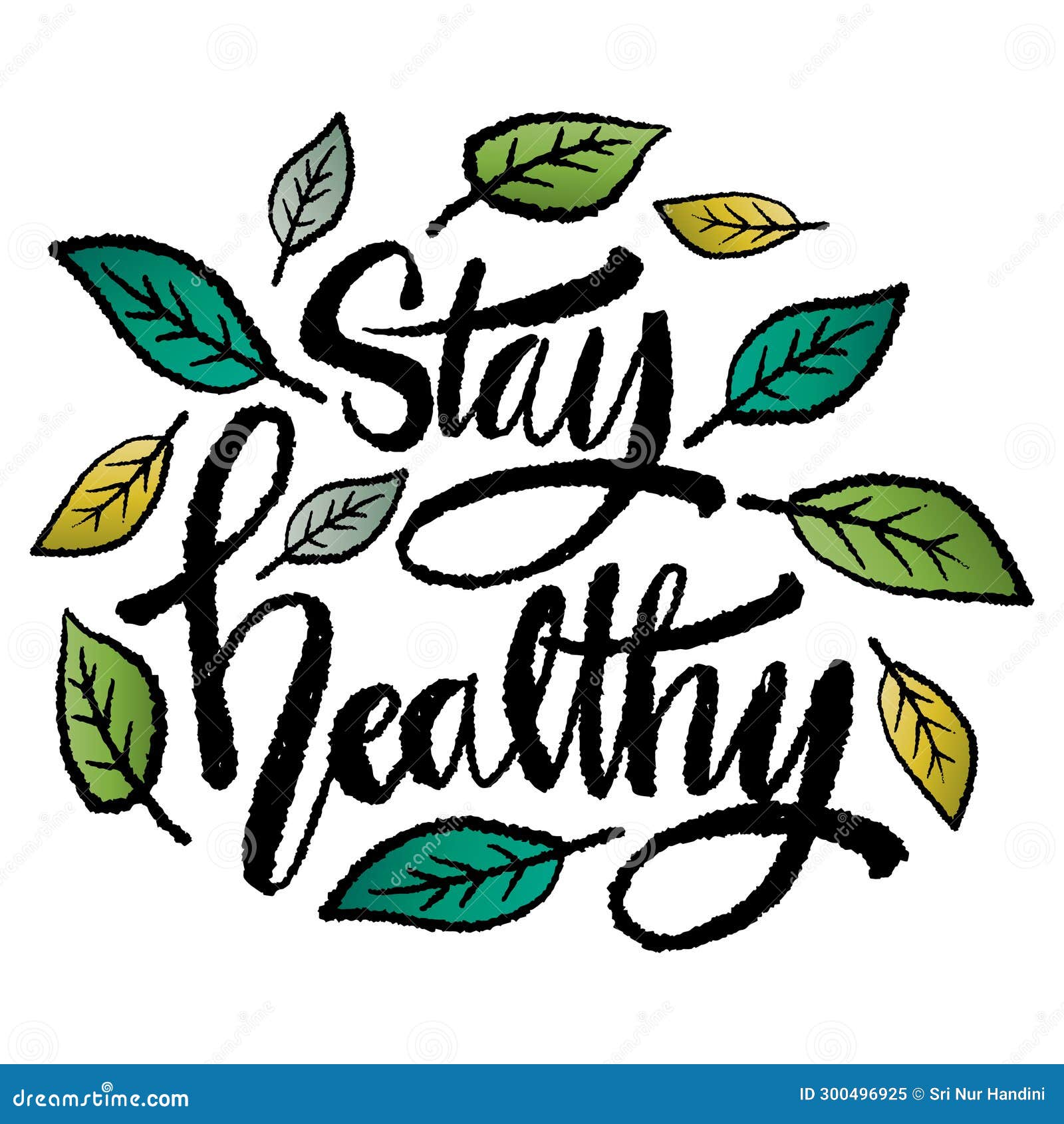 Stay Healthy. Hand Drawn Lettering with Leaves Stock Illustration ...