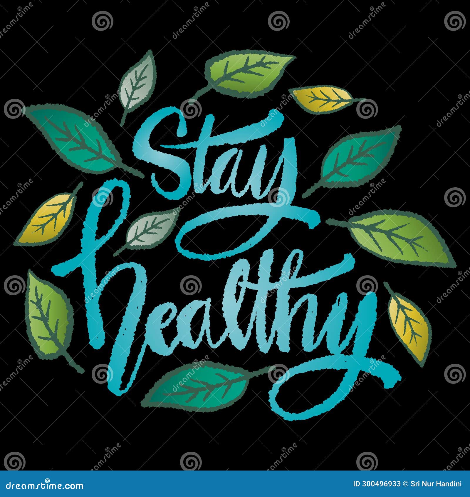 Stay Healthy. Hand Drawn Lettering with Leaves Stock Illustration ...