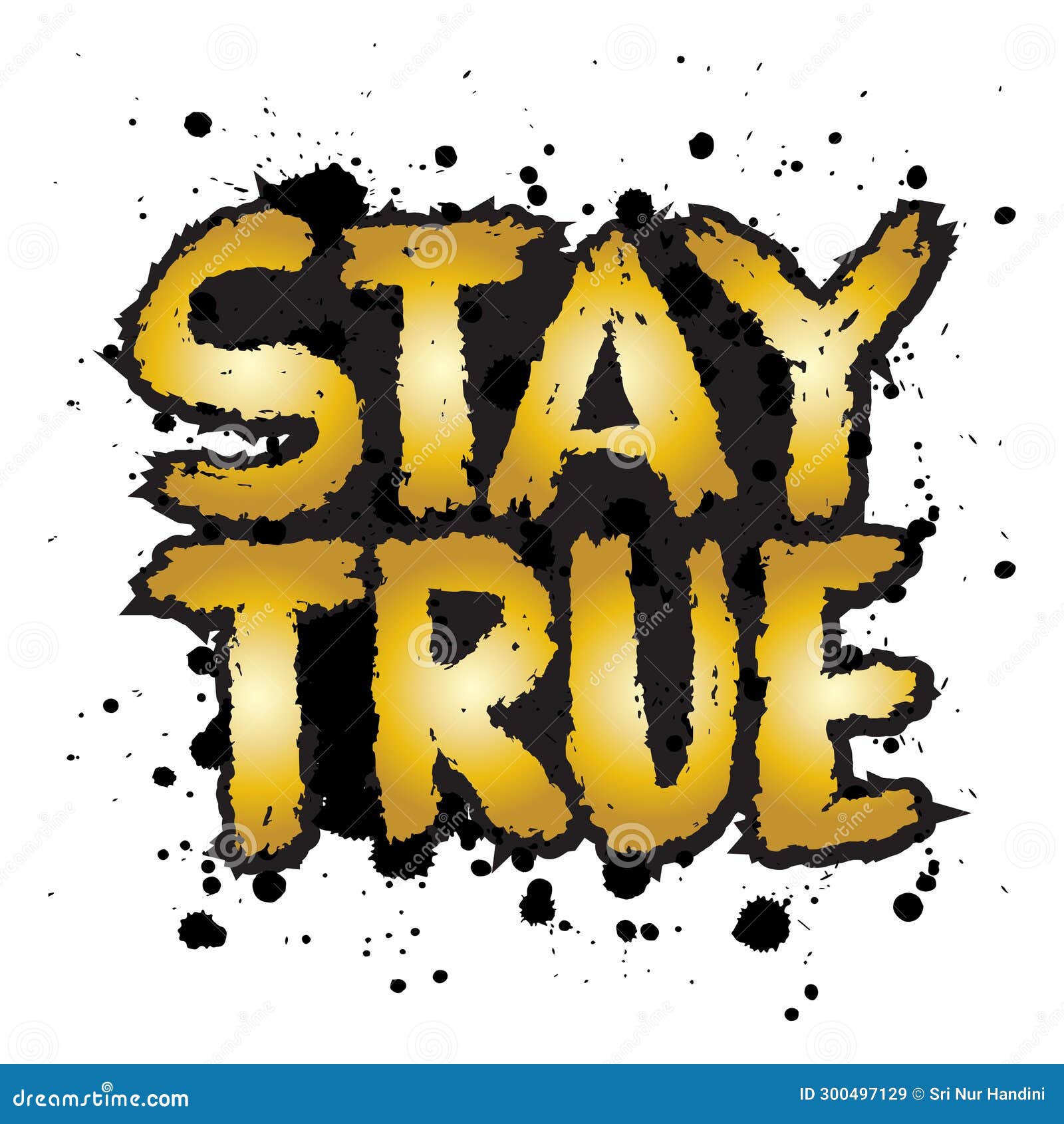 Stay True. Gold Color Hand Drawn Lettering Stock Illustration ...