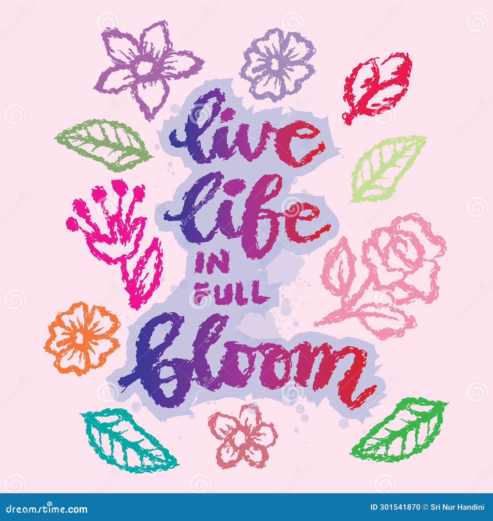 Live Life in Full Bloom. Hand Drawn Lettering Quote Stock Illustration ...