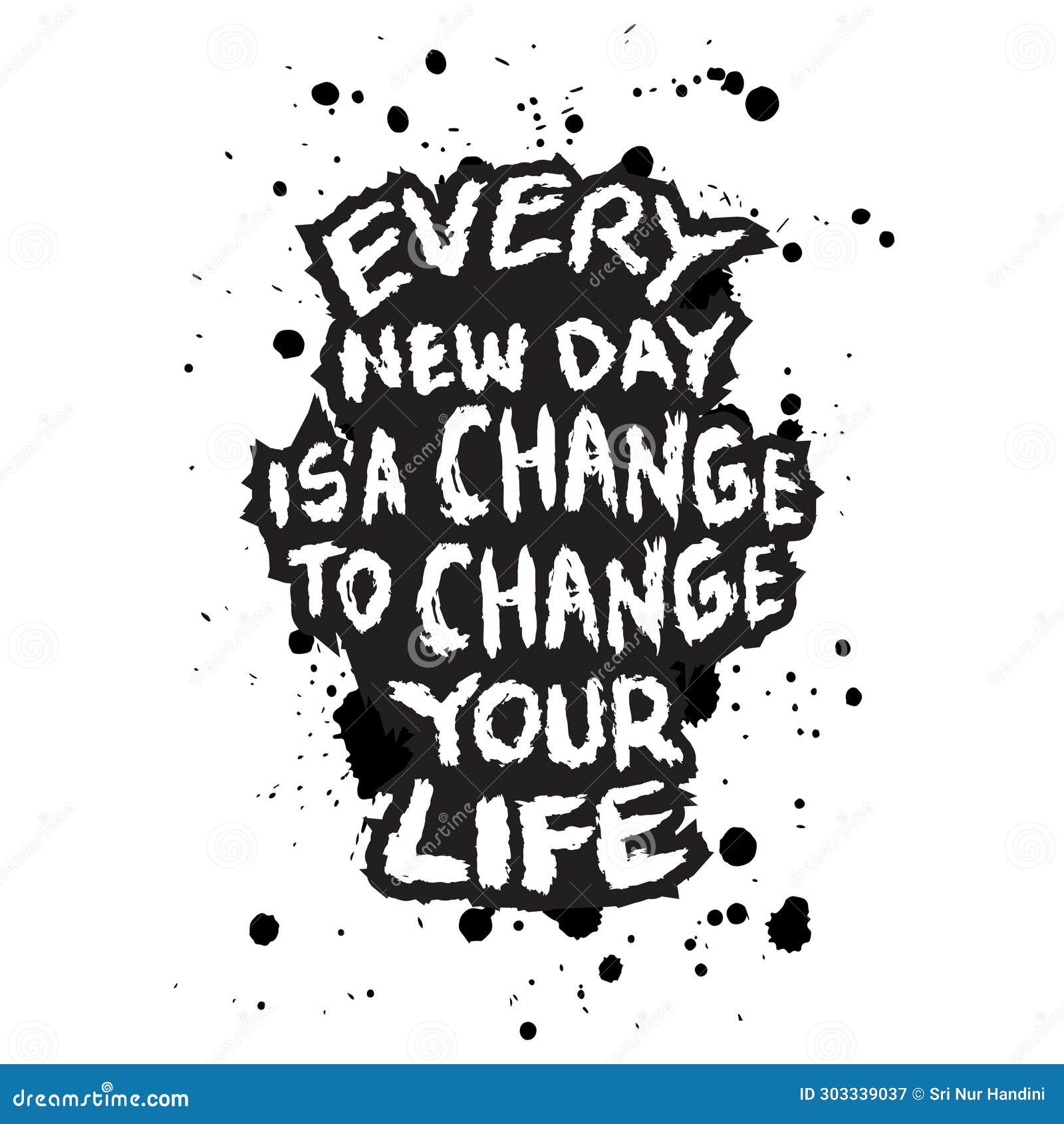 Every New Day is a Change To Change Your Life. Hand Drawn Vector ...