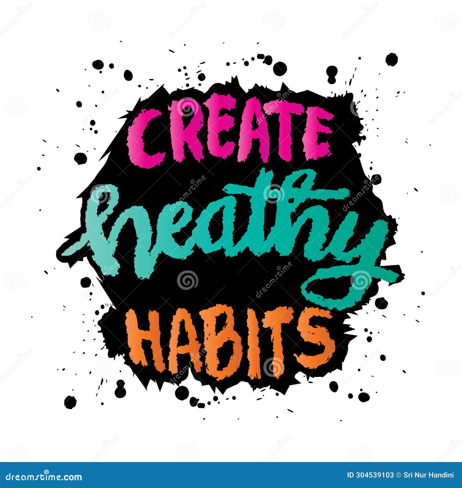 Create Healthy Habits. Inspirational Quote Stock Vector - Illustration ...