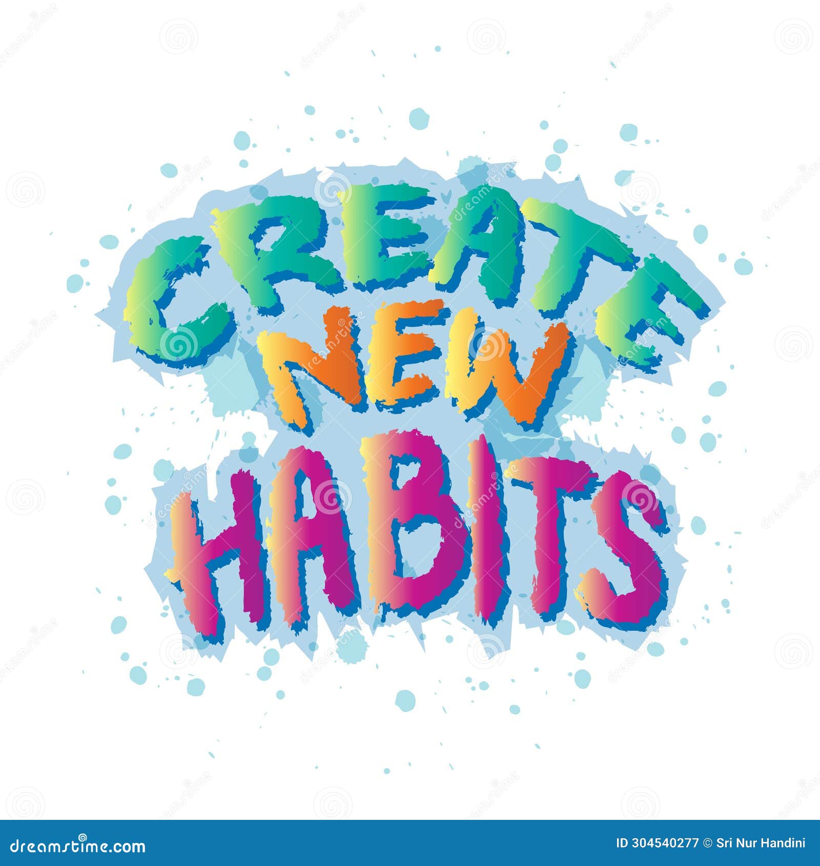 Create New Habits. Hand Drawn Lettering Phrase. Inspire Motivational ...