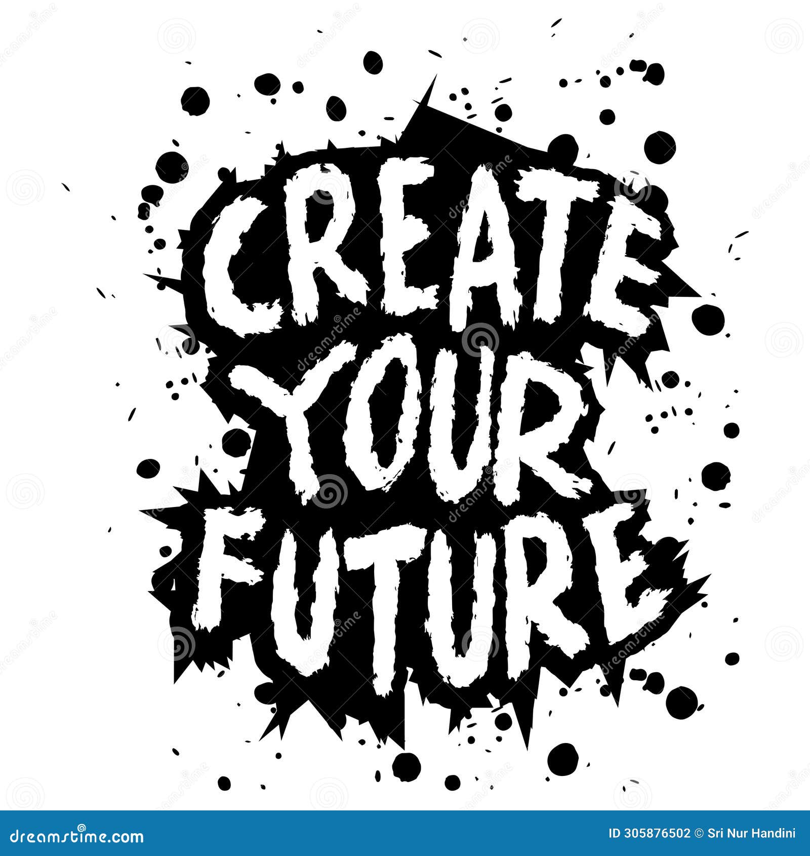 Create Your Future. Inspirational Quote. Hand Drawn Lettering Stock ...