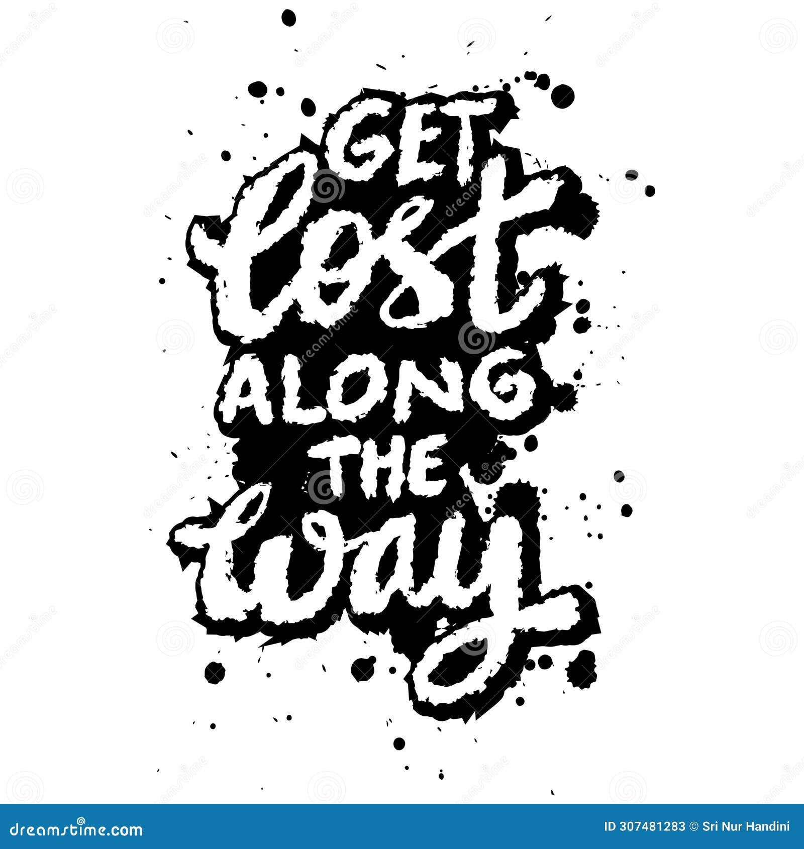Get Lost Along the Way. Inspirational Quote Stock Vector - Illustration ...