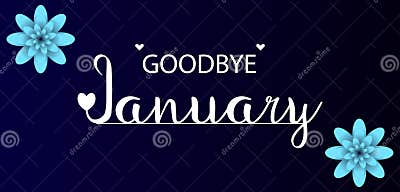 Good Bye January Beautiful Text Illustration Design Stock Illustration ...