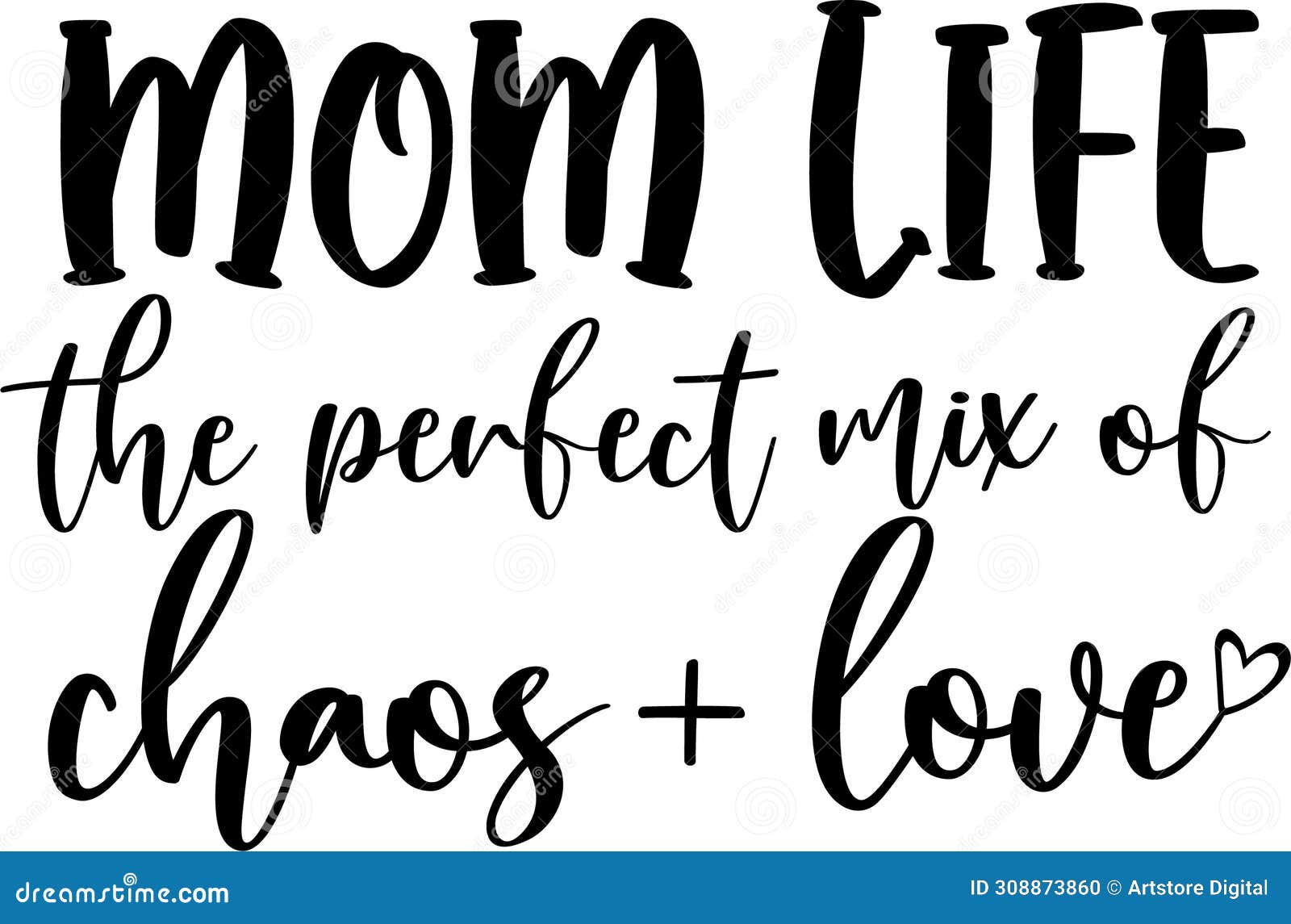 Mom Life the Perfect Mix of Chaos and Love, Mom Life, Funny Mom ...