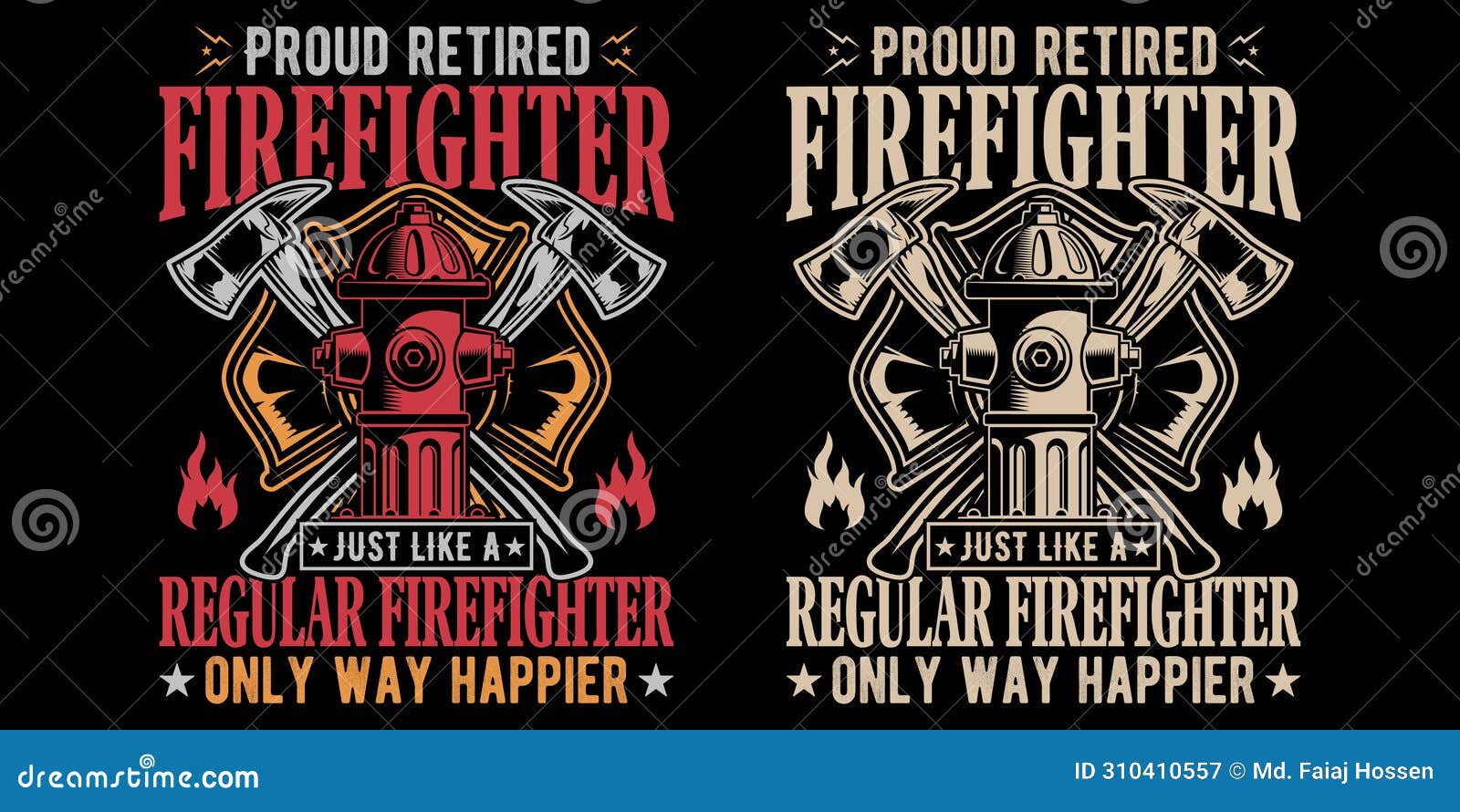 Proud Retired Firefighter Just Like a Regular Firefighter only Way ...