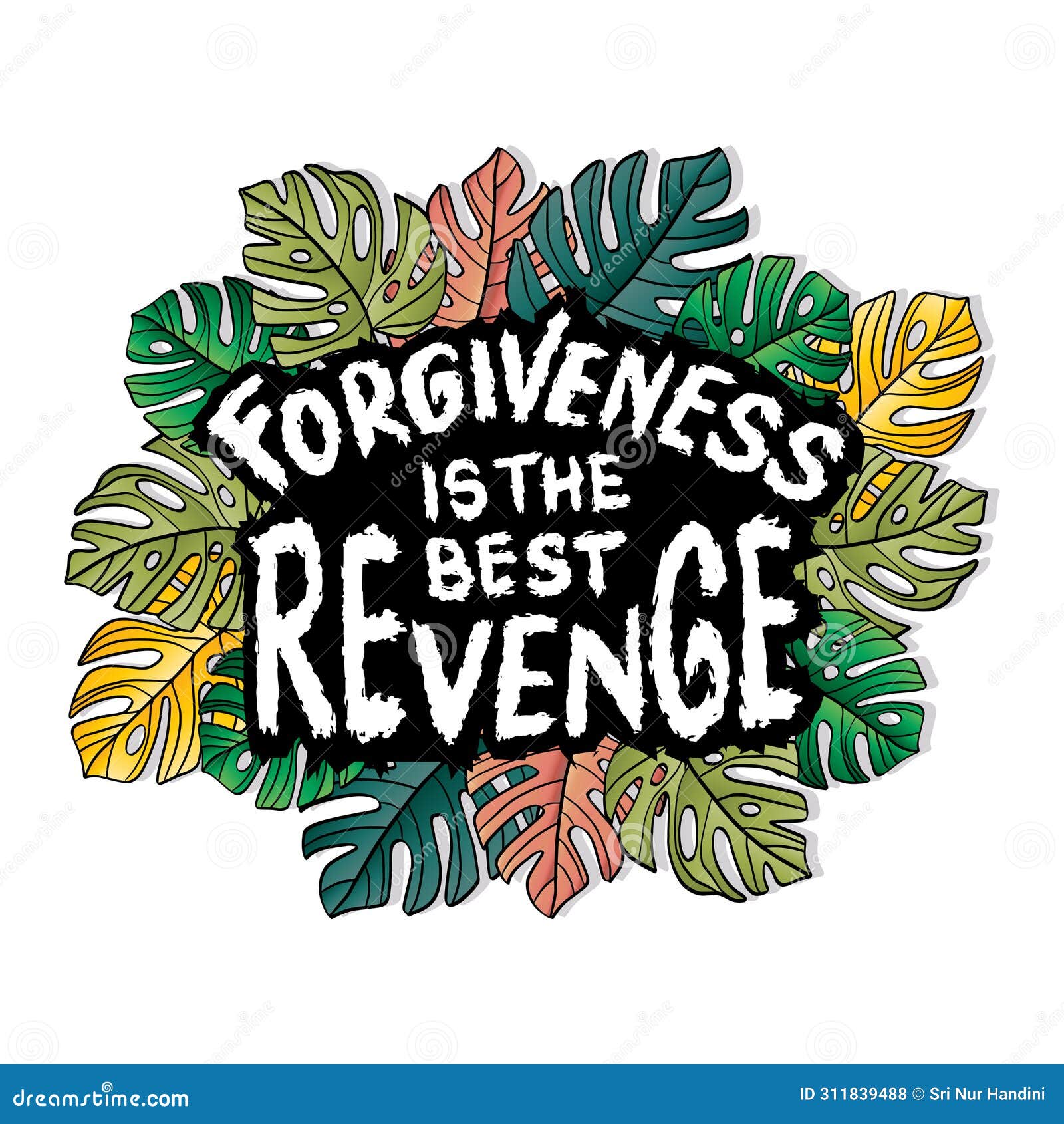 Forgiveness Is The Best Revenge. Lettering Typography Poster ...