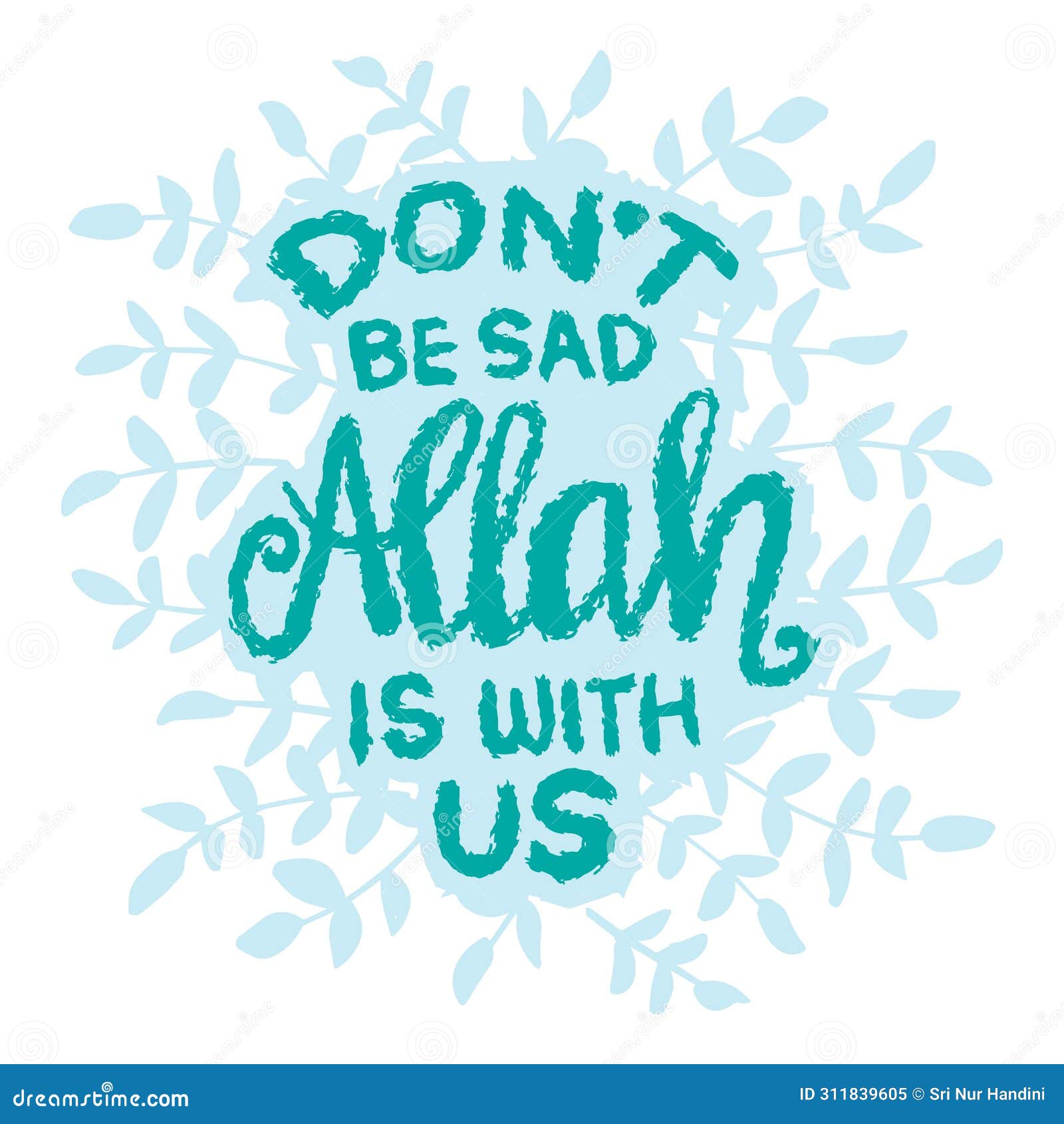 Do Not Be Sad Allah is with Us. Islamic Quote Stock Vector ...